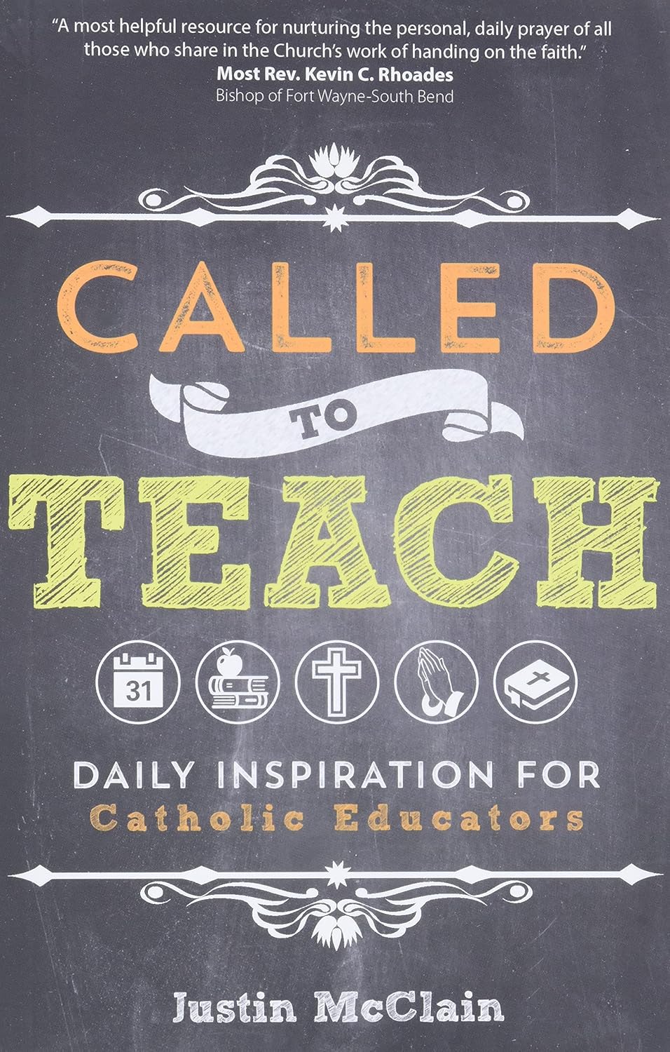 Called to Teach: Daily Inspiration for... by McClain, Justin