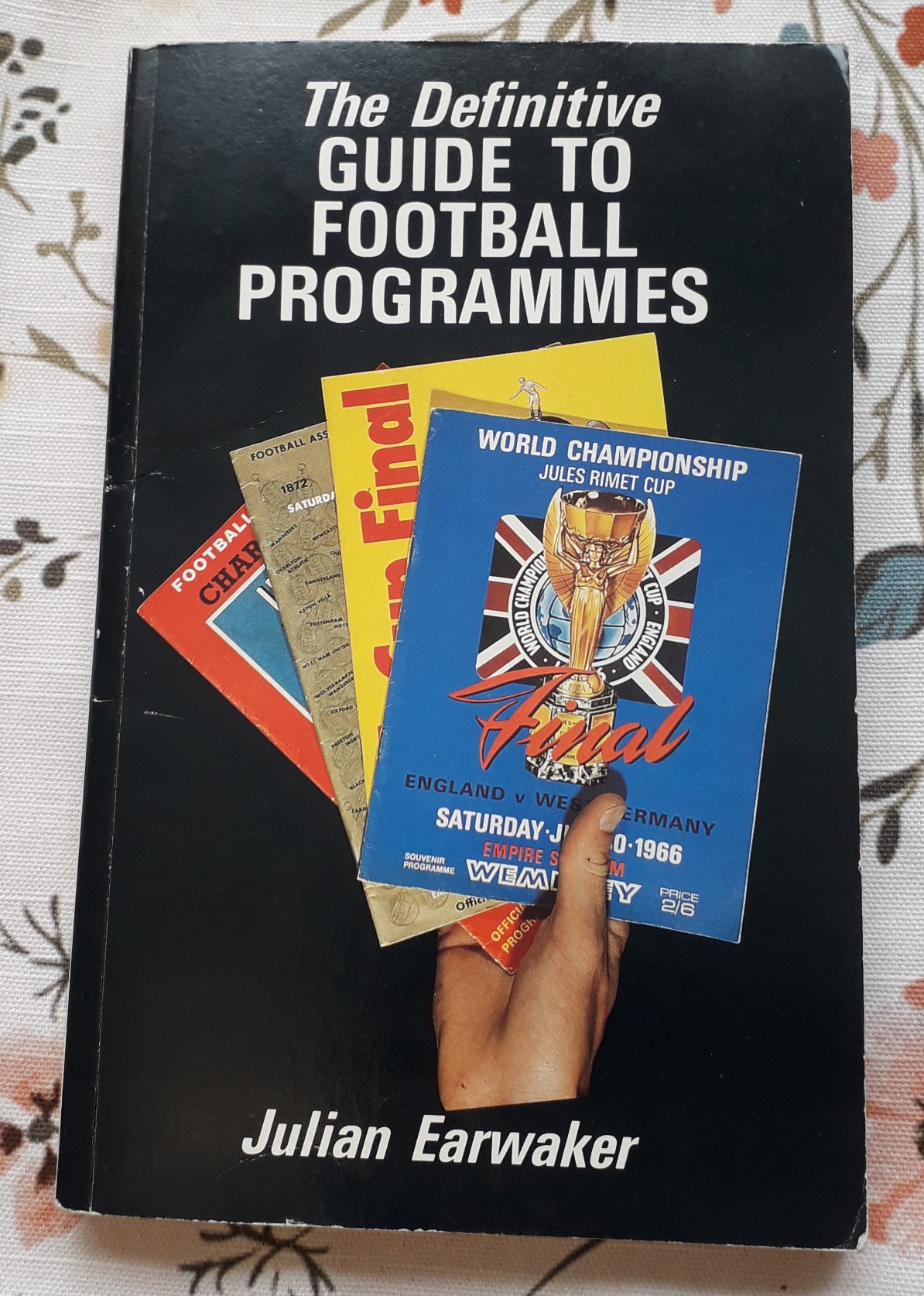 Definitive Guide to Football Programme Collecting: Amazon.co.uk ...