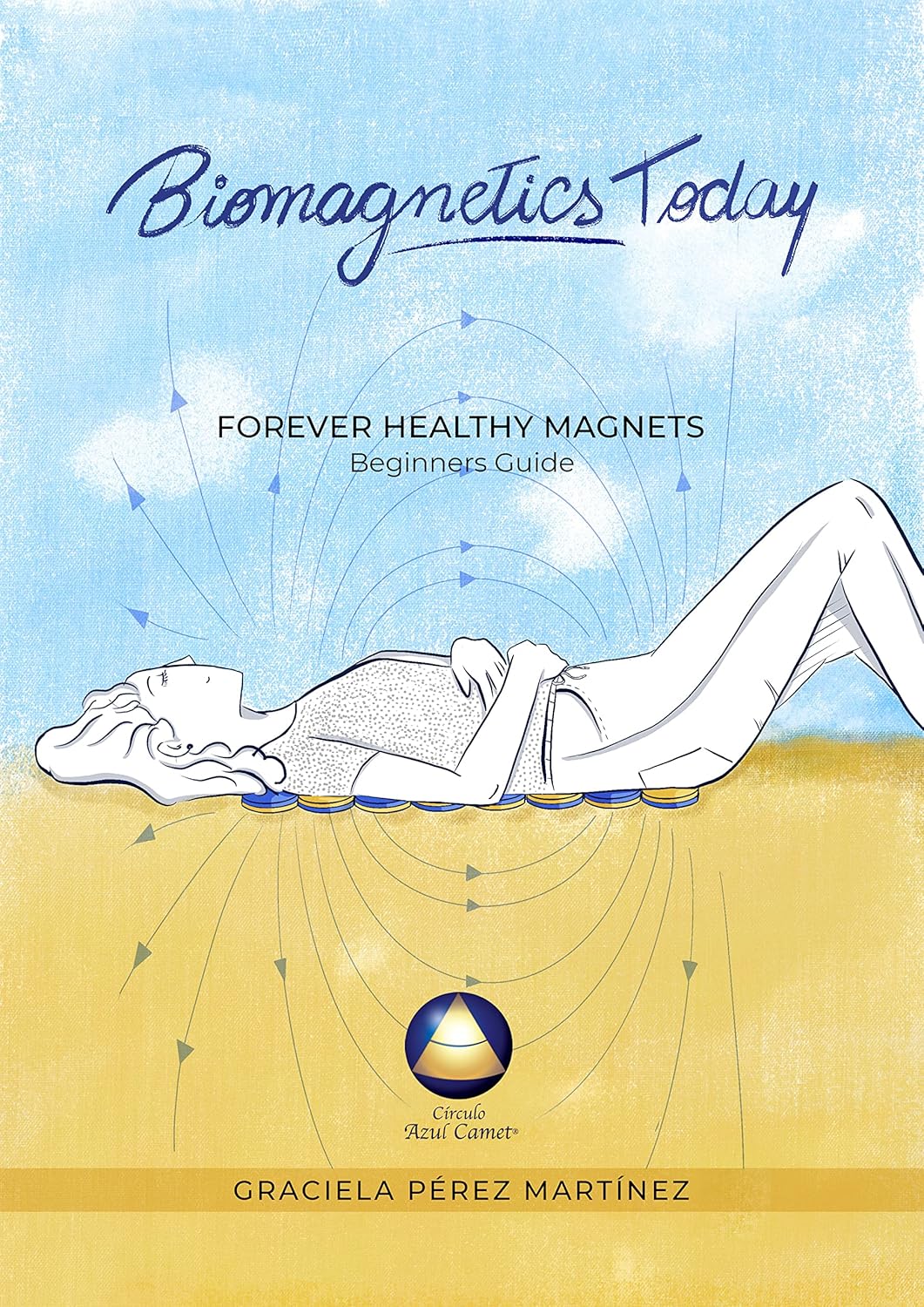 Amazon.com: Biomagnetics Today: Forever Healthy Magnets, begginer guide ...