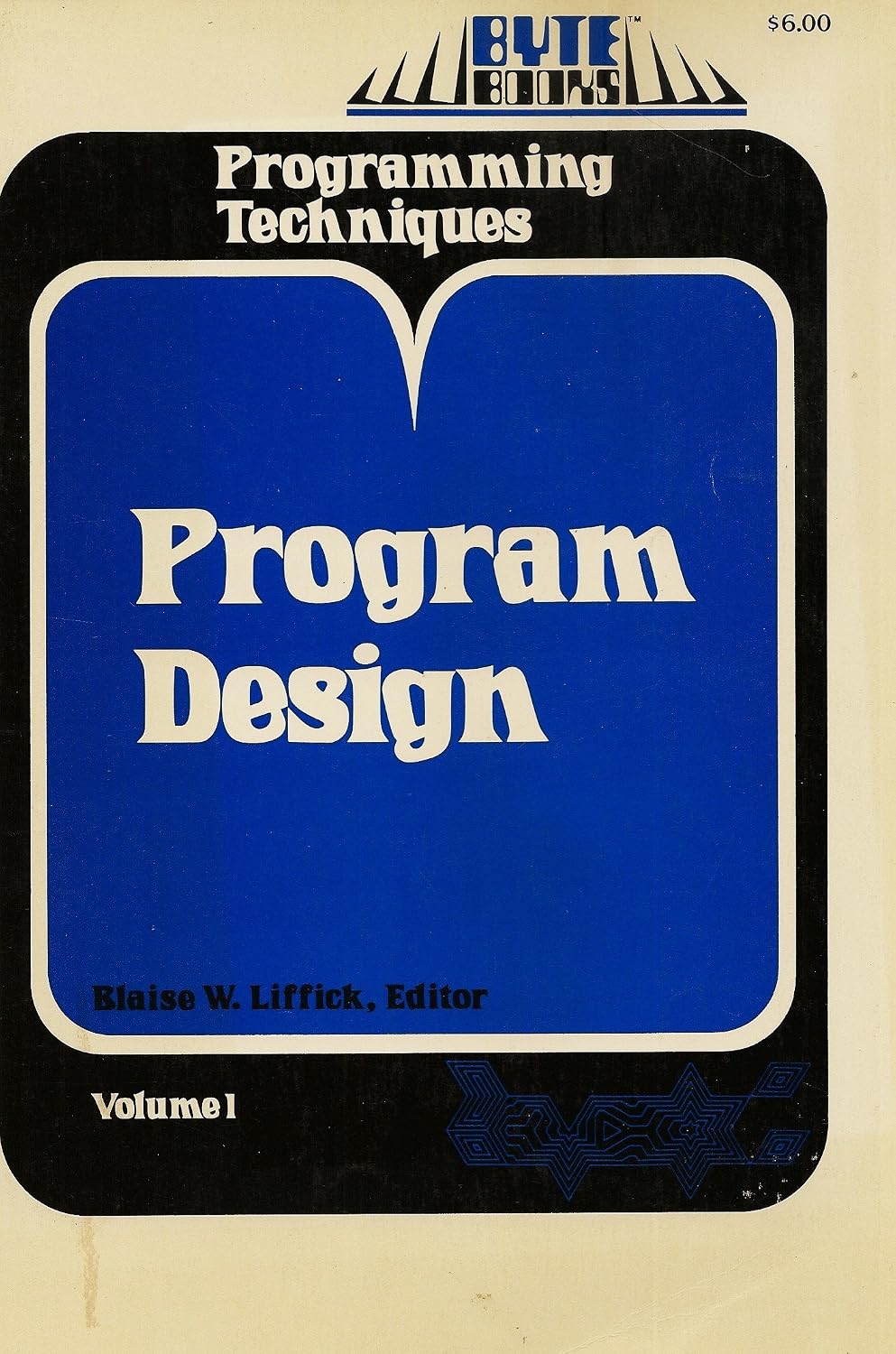Program Design (v. 1): Blaise W. Liffick: 9780070378254: Amazon.com: Books