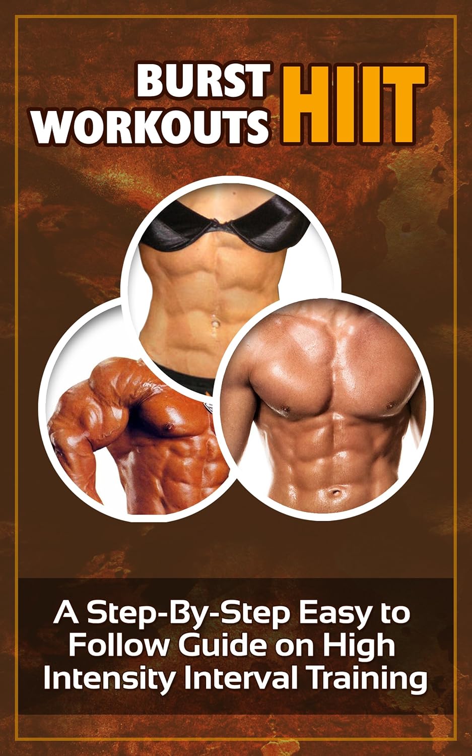Burst Workouts HIIT: A Step-By-Step Easy to Follow Guide on High ...