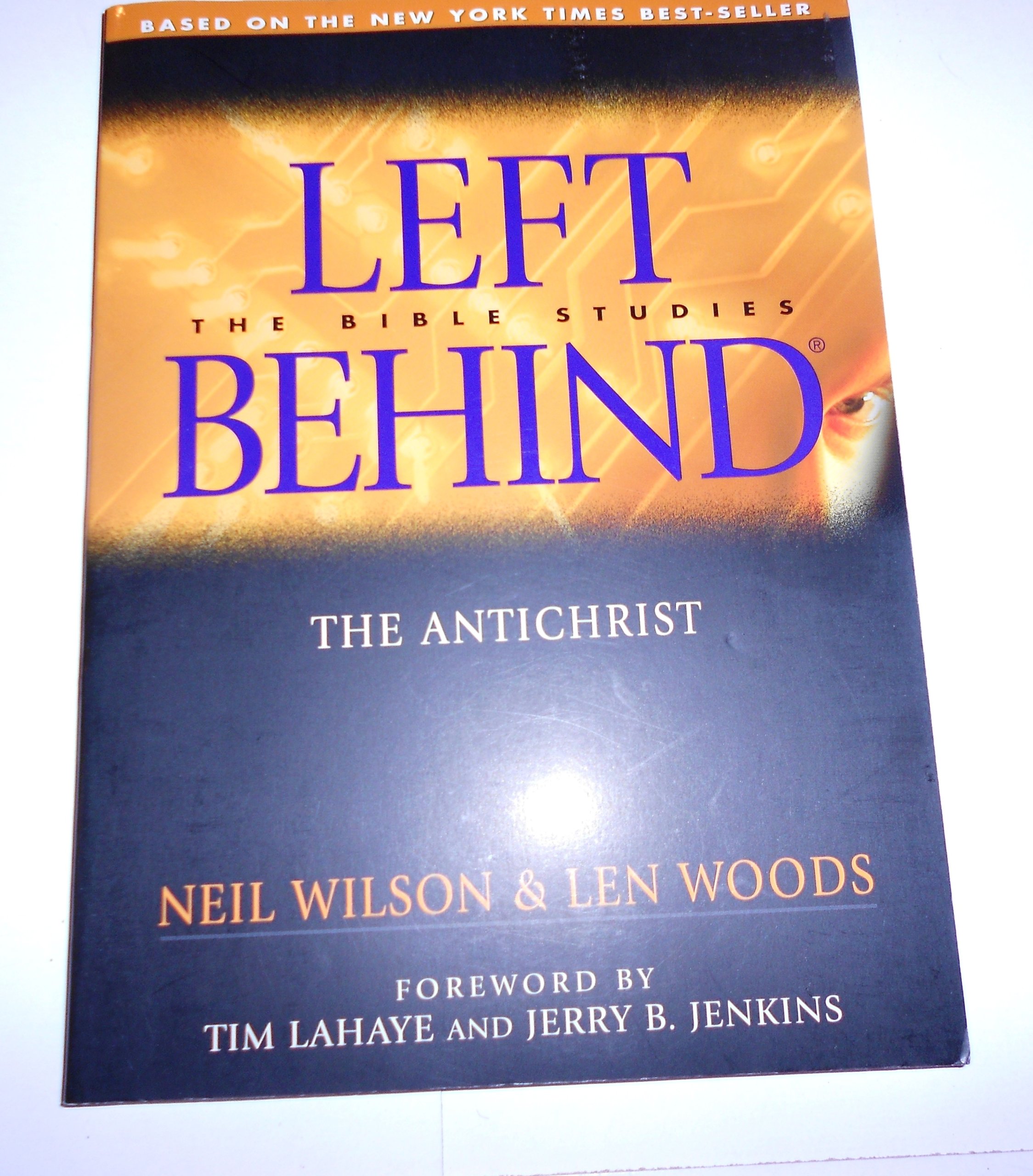 The Anti-Christ: Left Behind - The Bible Studies (Left Behind - Bible ...