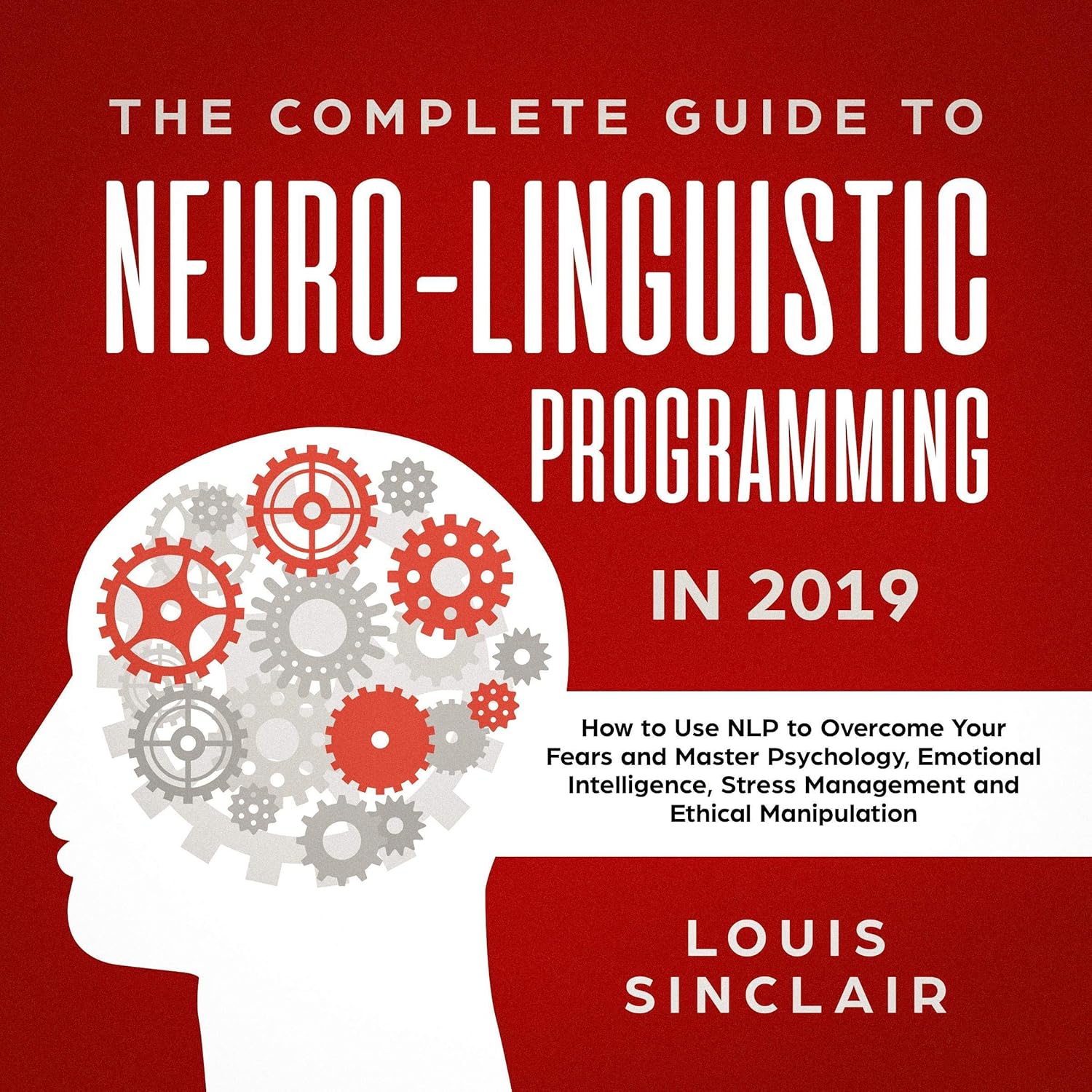 Amazon.com: The Complete Guide to Neuro-Linguistic Programming in 2019 ...