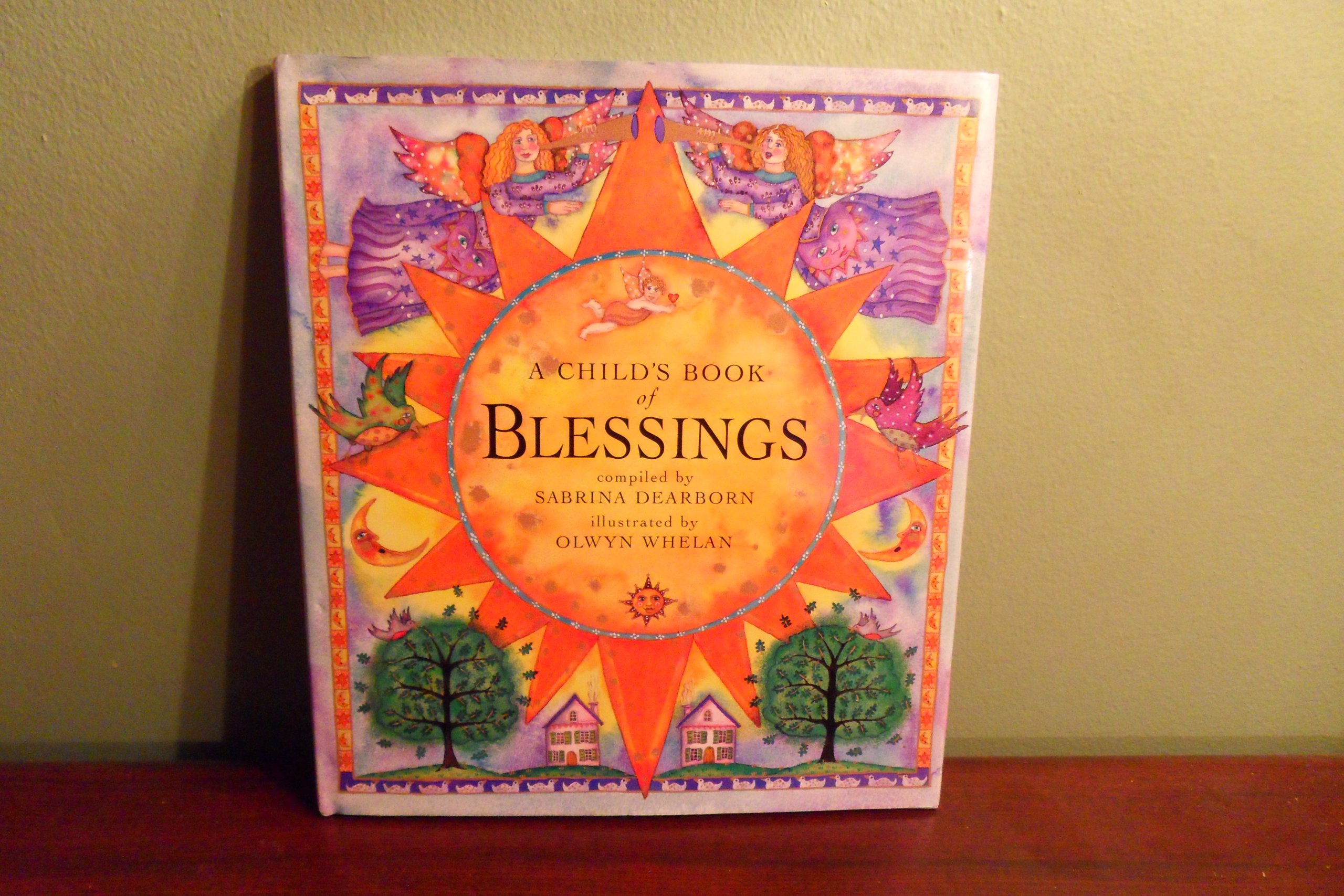 A Child's Book of Blessings: Dearborn, Sabrina, Whelan, Olwyn ...