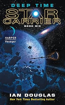 Amazon.com: Deep Time: Star Carrier: Book Six eBook : Douglas, Ian ...