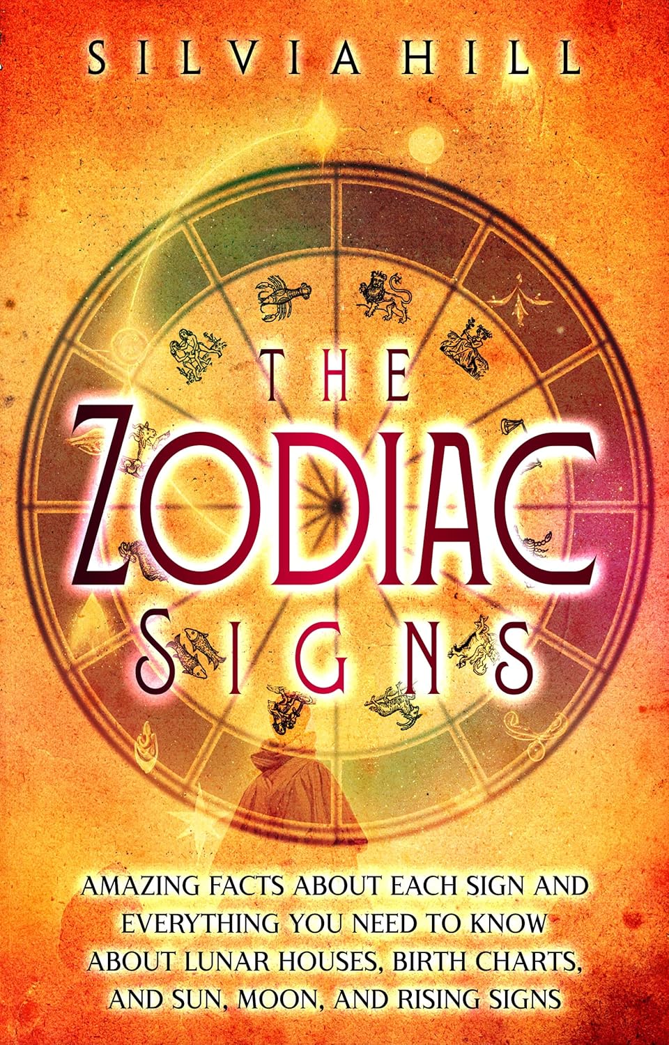 The Zodiac Signs: Amazing Facts about Each Sign and Everything You Need ...