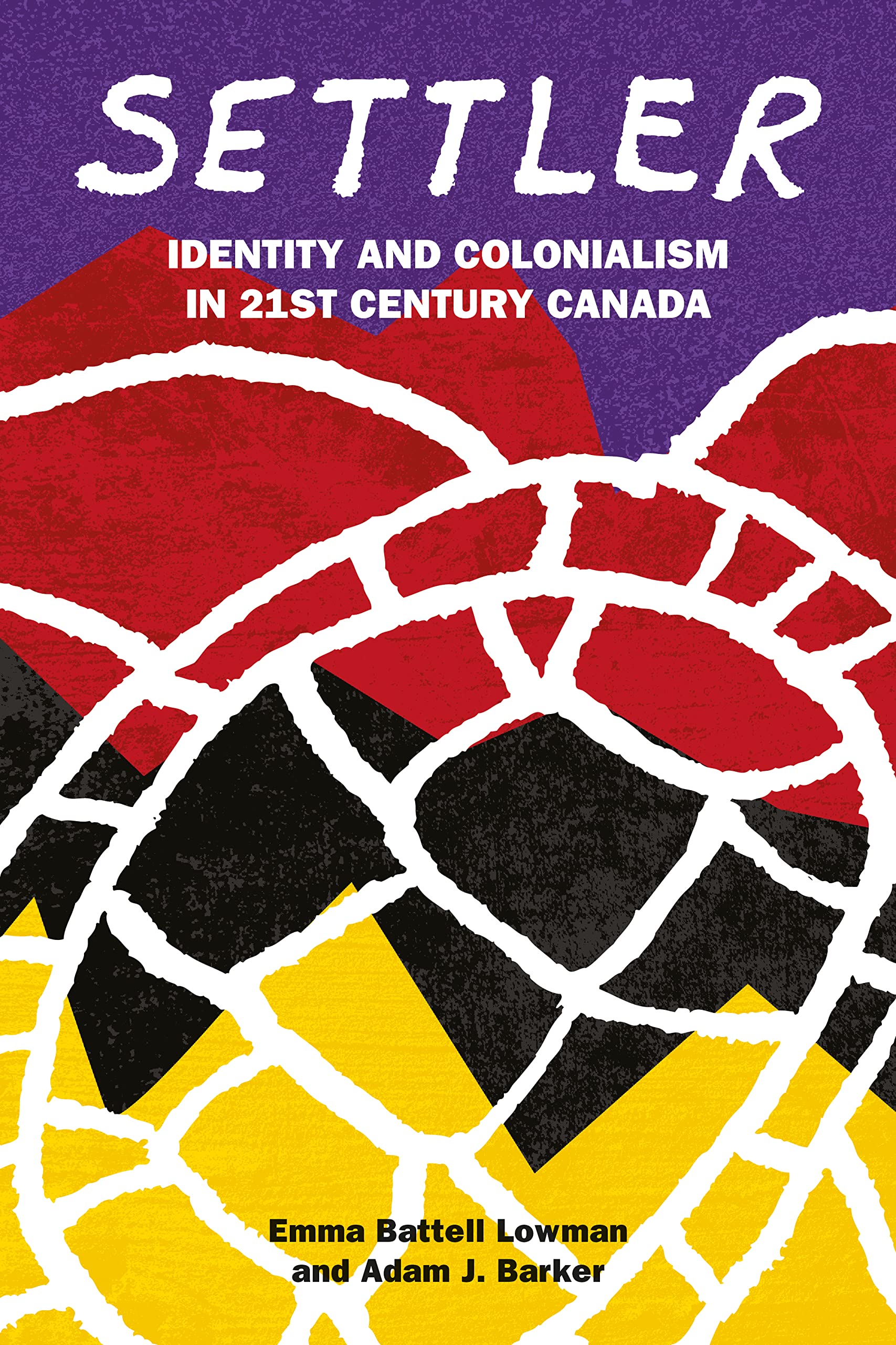 Snapklik.com : Settler: Identity And Colonialism In 21st Century Canada
