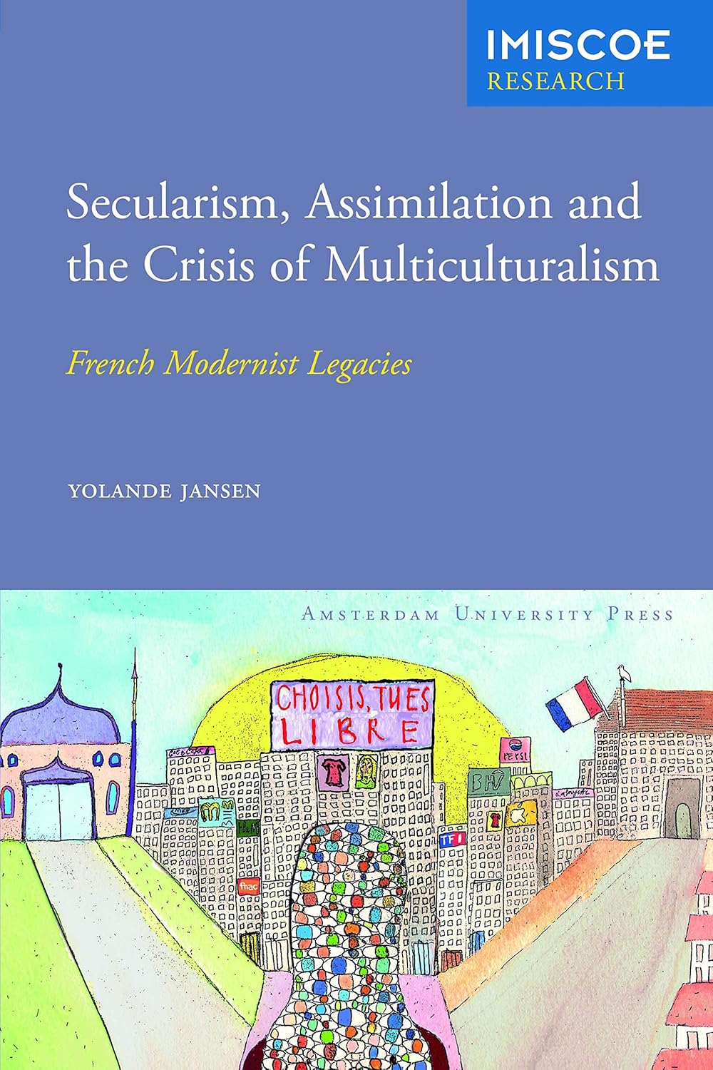 Amazon.com: Secularism, Assimilation and the Crisis of Multiculturalism ...