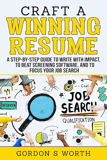 Amazon.com: Craft a Winning Resume: A Step-by-Step Guide to Write with ...