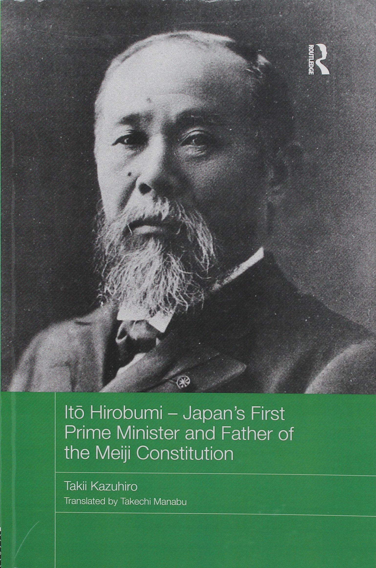 Buy Itō Hirobumi – Japan's First Prime Minister and her of the Meiji ...