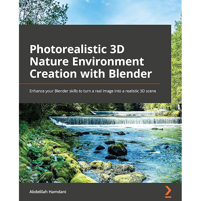 Buy Photorealistic 3D Nature Environment Creation with Blender: Enhance ...