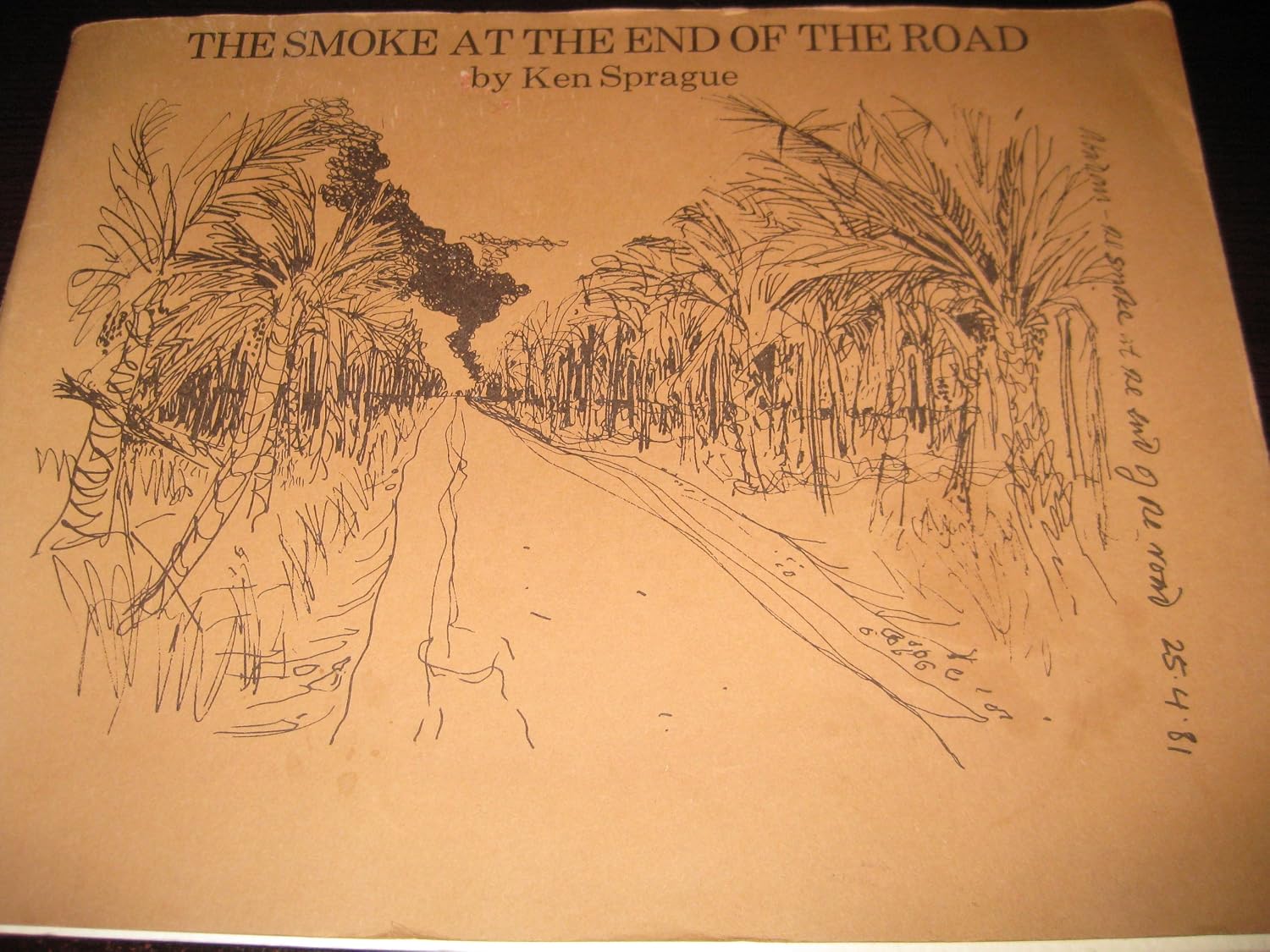 The Smoke at the End of the Road: Drawings from Abadan Iraq by Ken ...