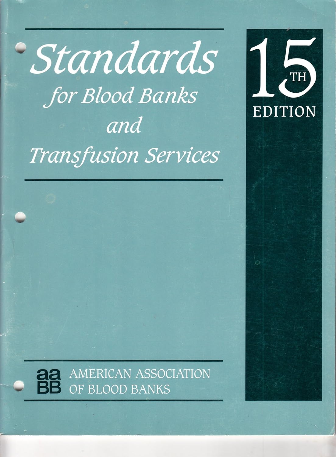 Standards for Blood Banks and Transfusion Services: Schmidt, Paul J ...