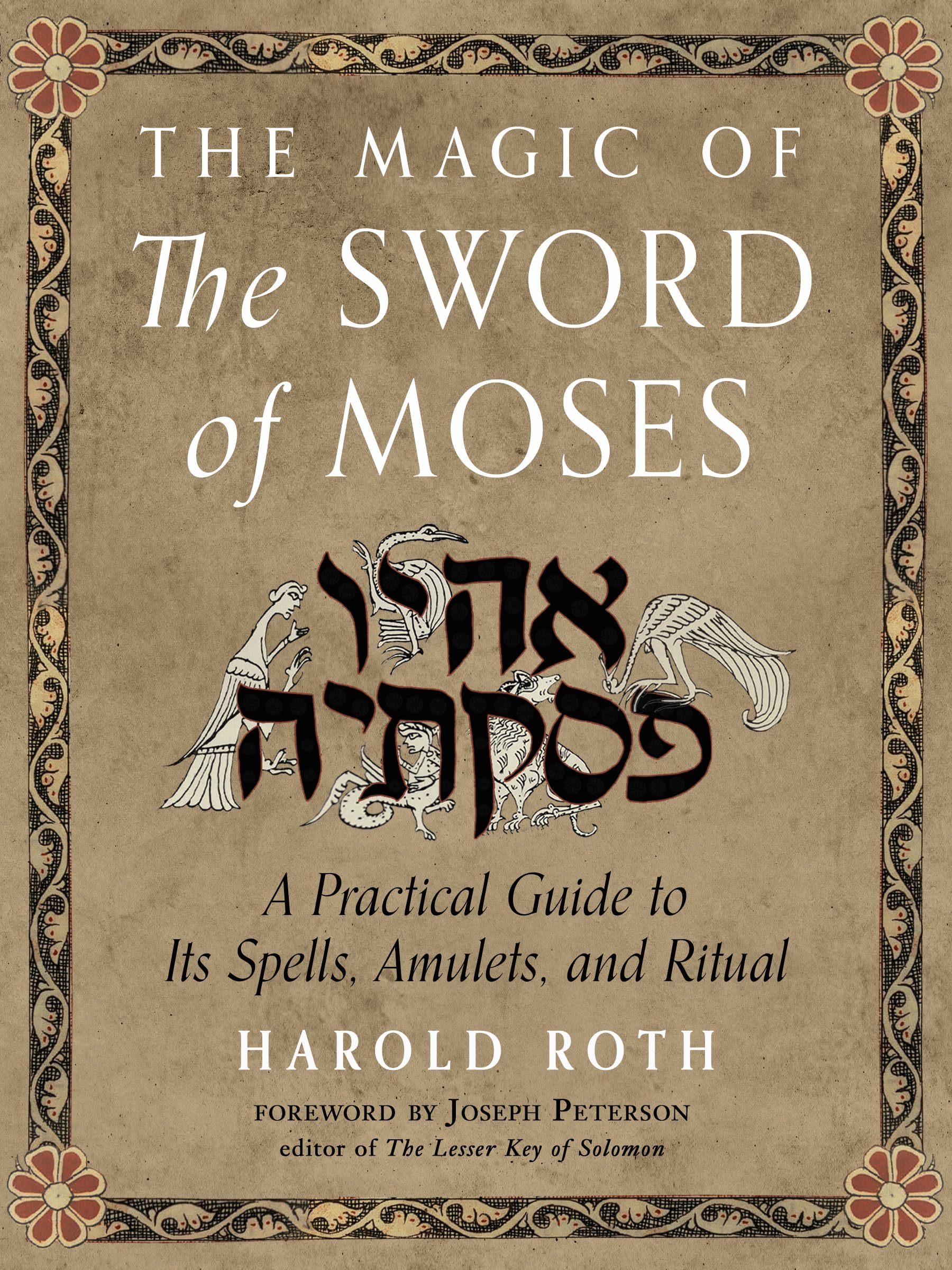 Amazon.com: The Magic of the Sword of Moses: A Practical Guide to Its ...