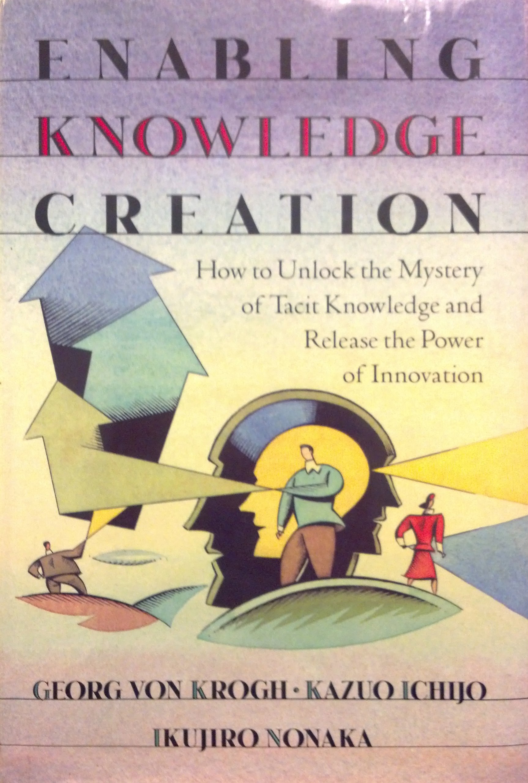 Buy Enabling Knowledge Creation: How to Unlock the Mystery of Tacit ...