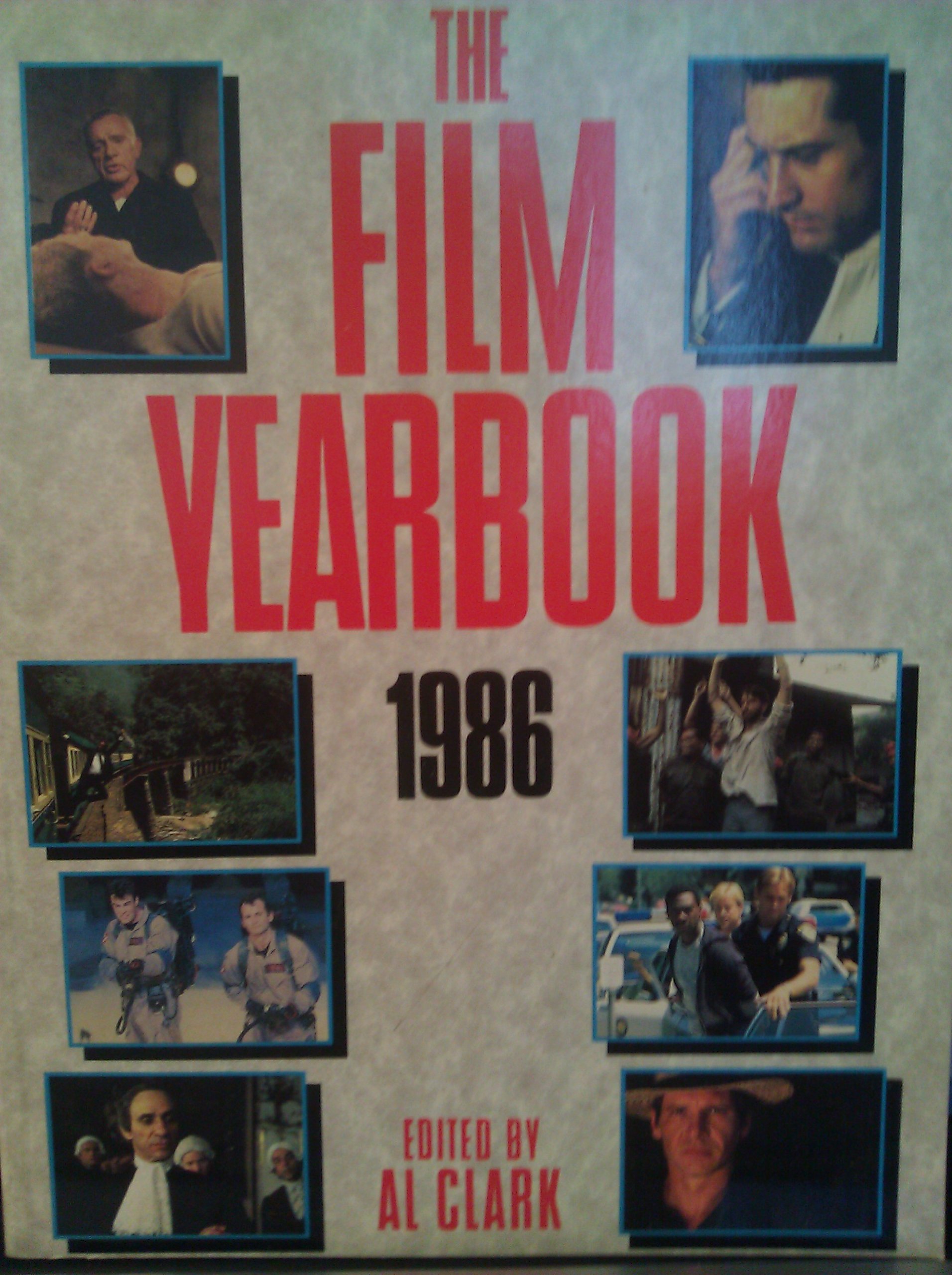 The Film Yearbook, 1986: Clark, Al (Ed. ): 9780312289355: Amazon.com: Books