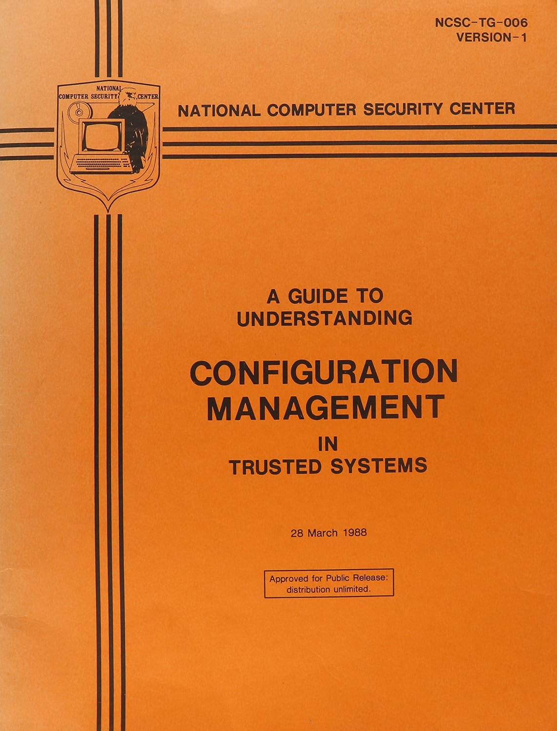 Guide to Understanding Configuration Management in Trusted Systems ...