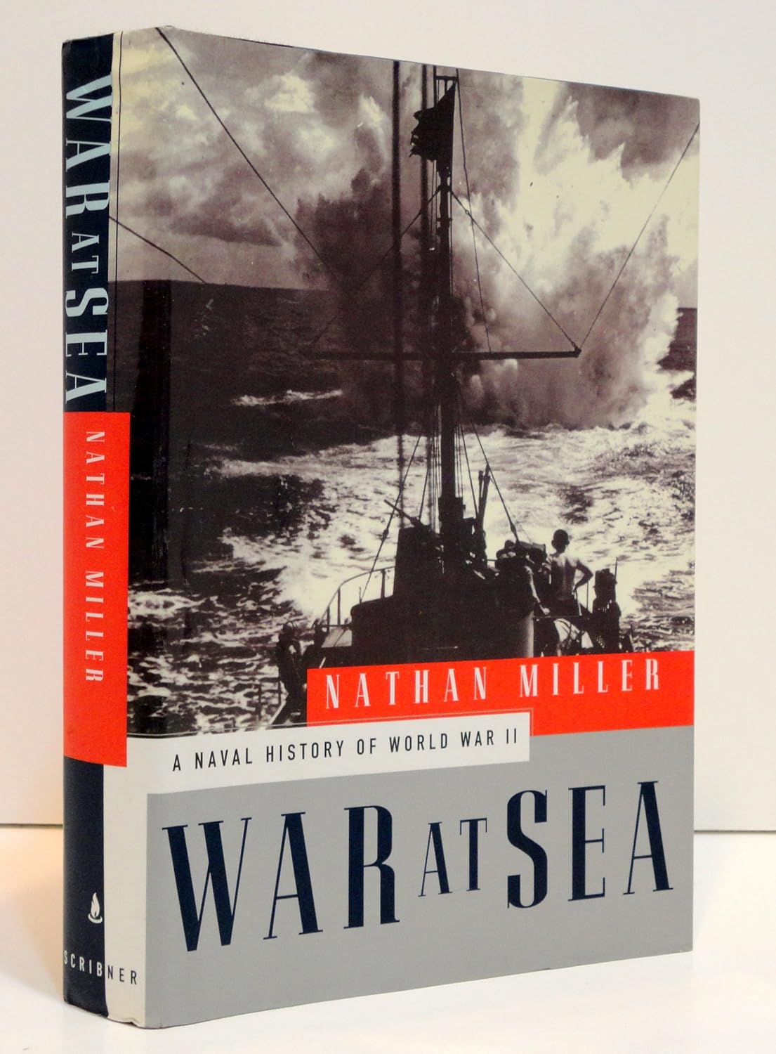 War at Sea: A Naval History of World War II: Miller, Nathan ...