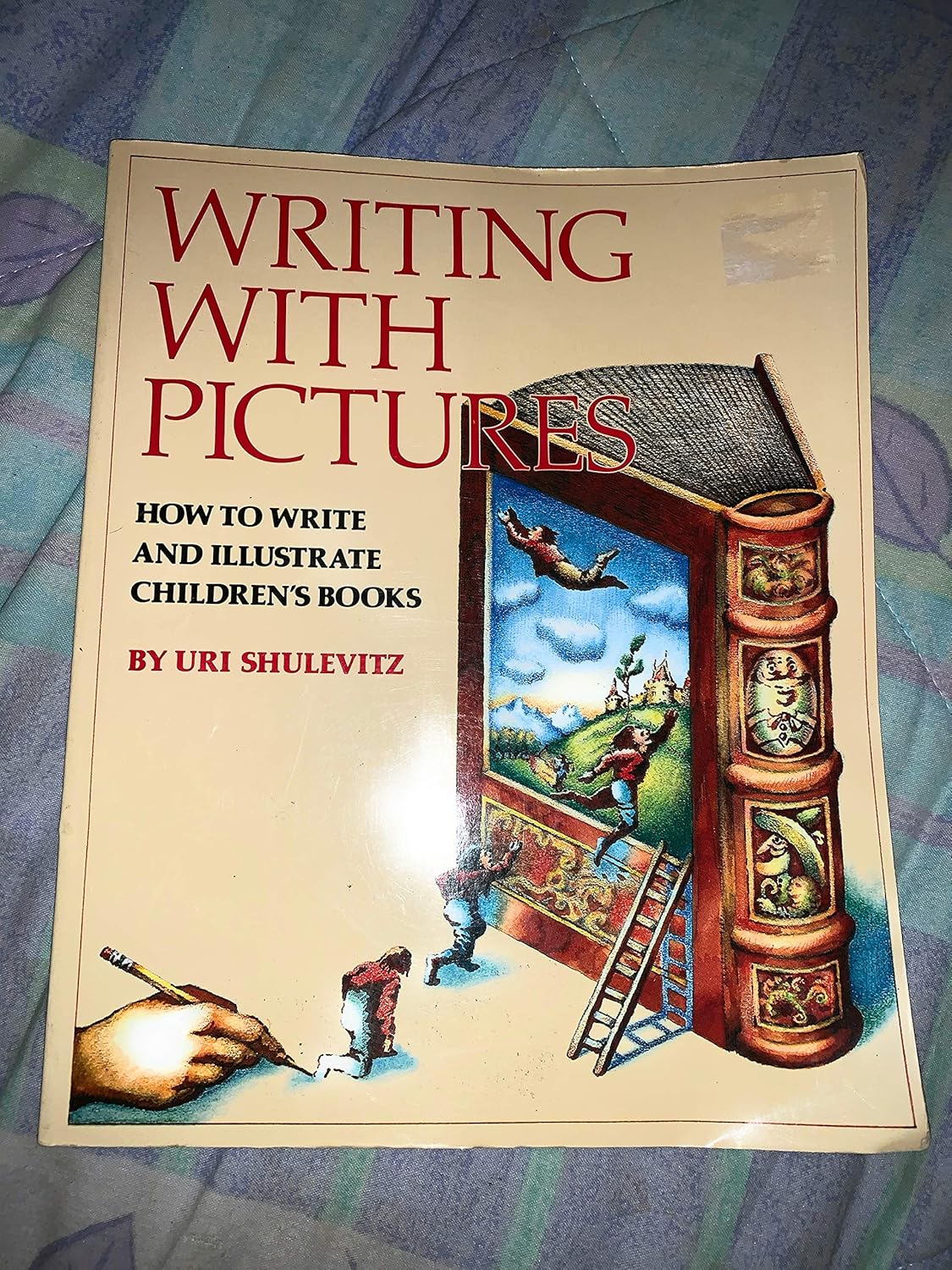 Writing with Pictures: How to Write and Illustrate Children's Books ...