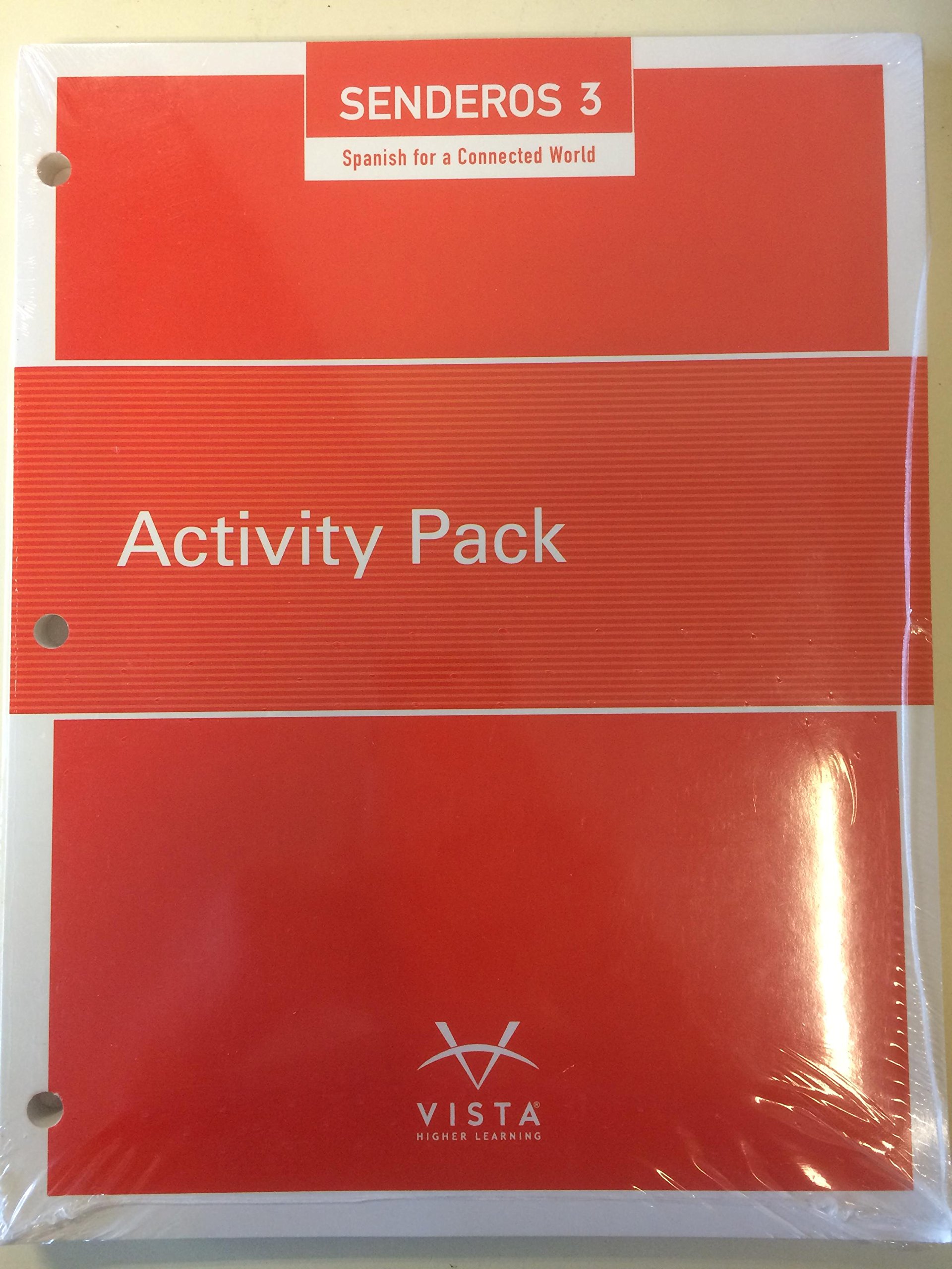 Activity Pack: Senderos 3, Spanish for a Connected World: Vista Higher ...