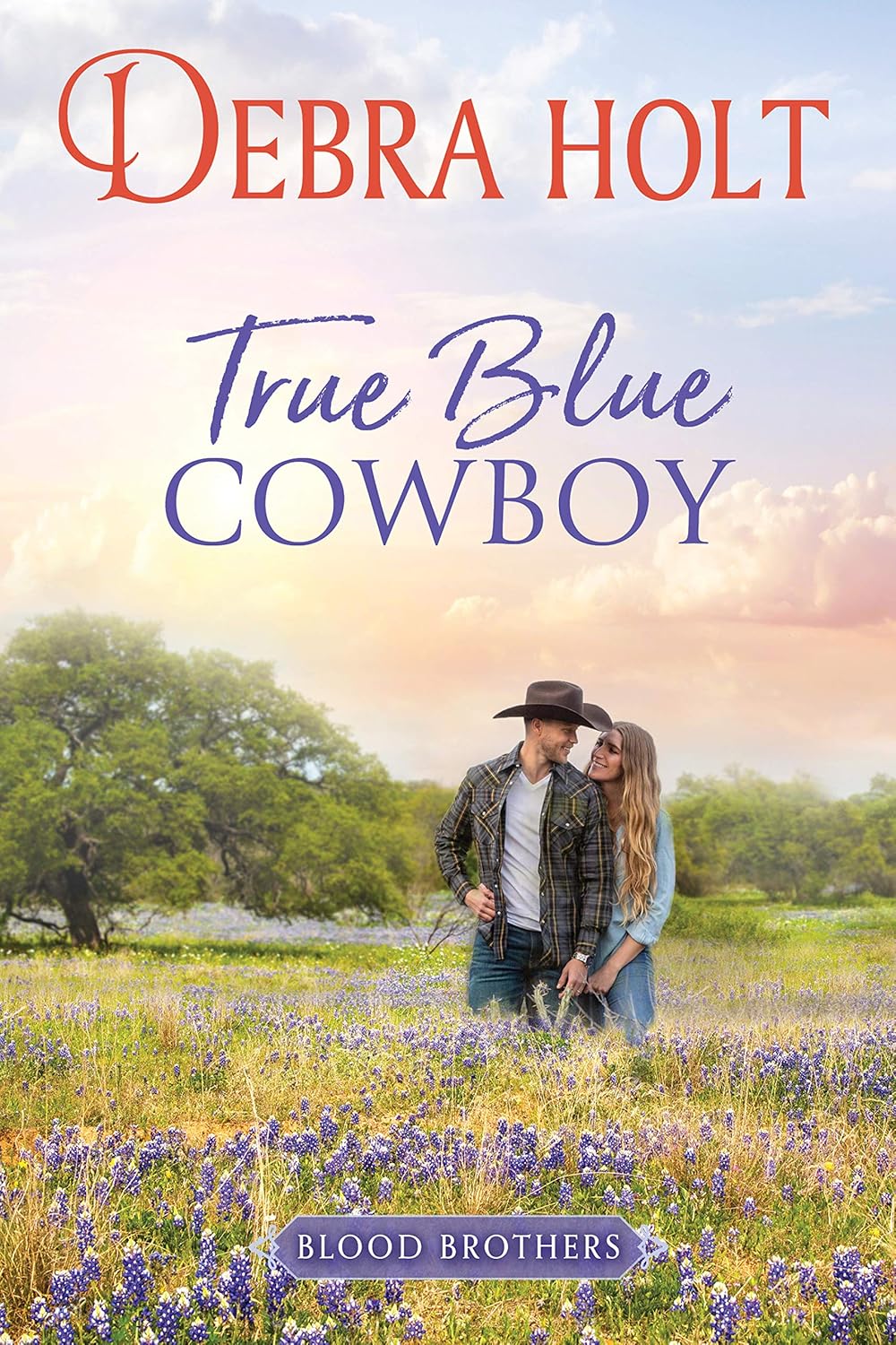 True Blue Cowboy (Blood Brothers Book 1) - Kindle edition by Holt ...