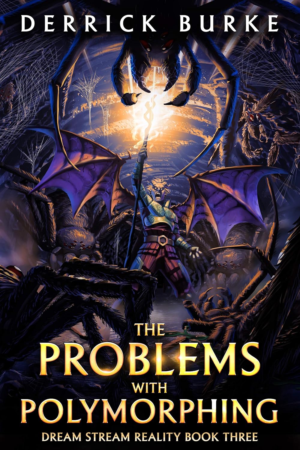 The Problems with Polymorphing: A LitRPG Adventure (Dream Stream ...
