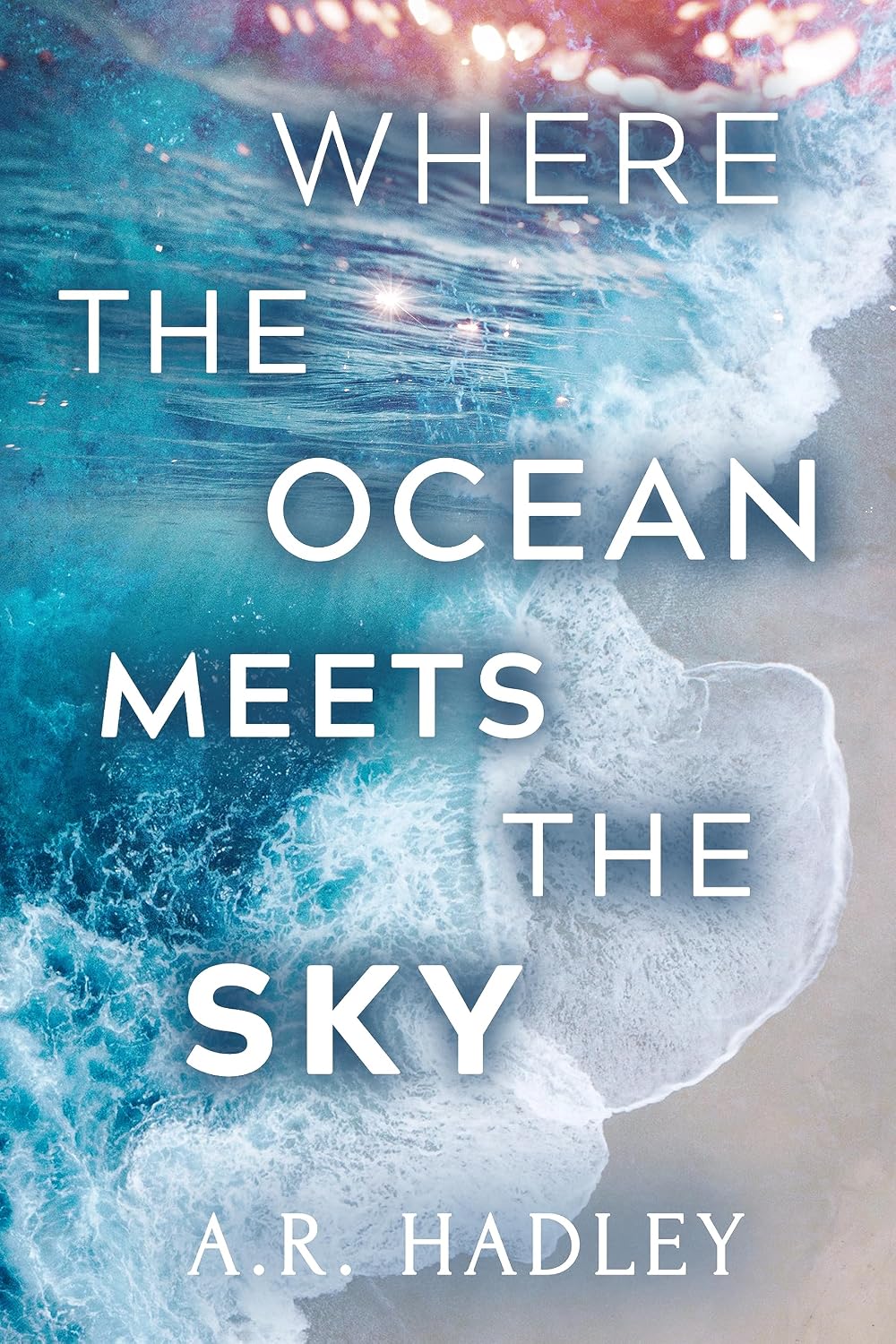 Where the Ocean Meets the Sky : A Poetic Literary Romance (The Ocean ...