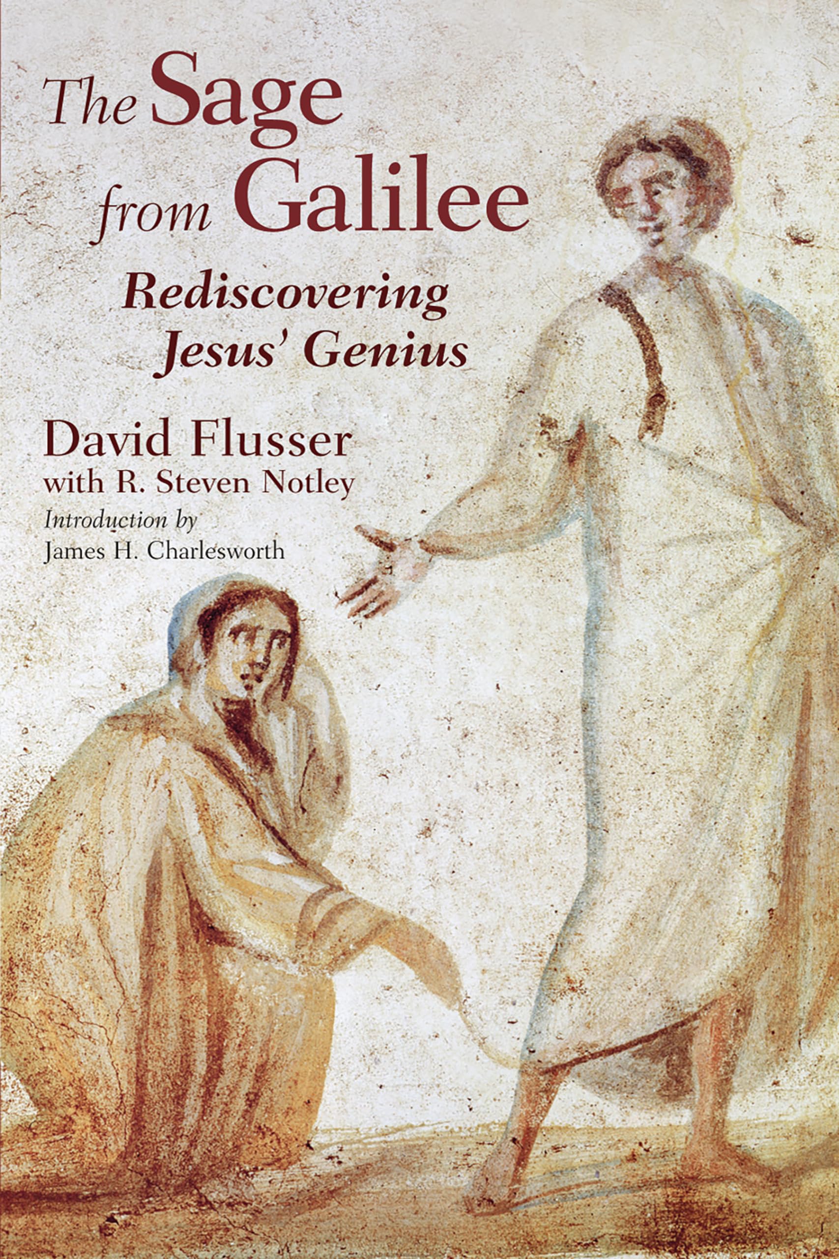 The Sage from Galilee: Rediscovering Jesus' Genius: Flusser, David ...