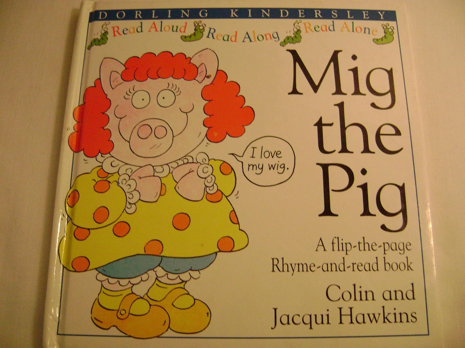 Mig the Pig: Colin and Jacqui Hawkins: 9780732251505: Amazon.com: Books