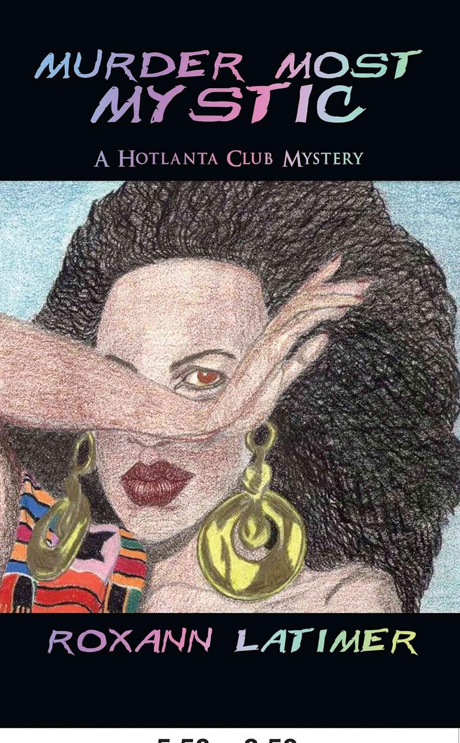 Murder Most Mystic: A Hotlanta Club Mystery: Latimer, Roxann ...
