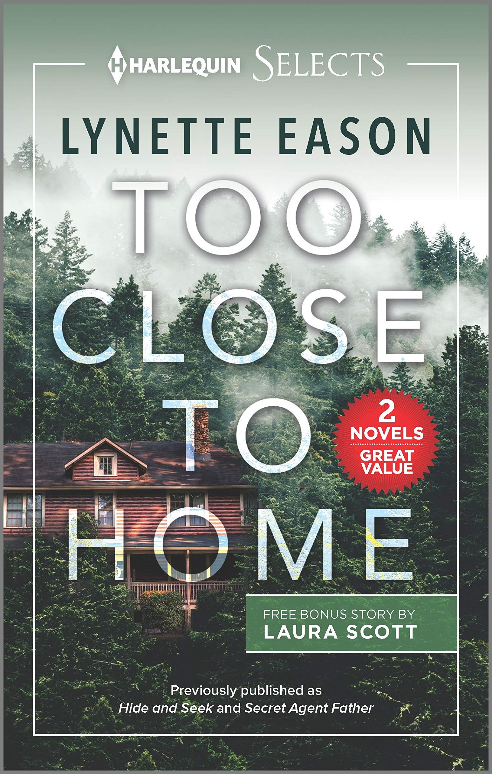 Too Close to Home (Harlequin Selects): Eason, Lynette, Scott, Laura: 9781335406361: Amazon.com ...