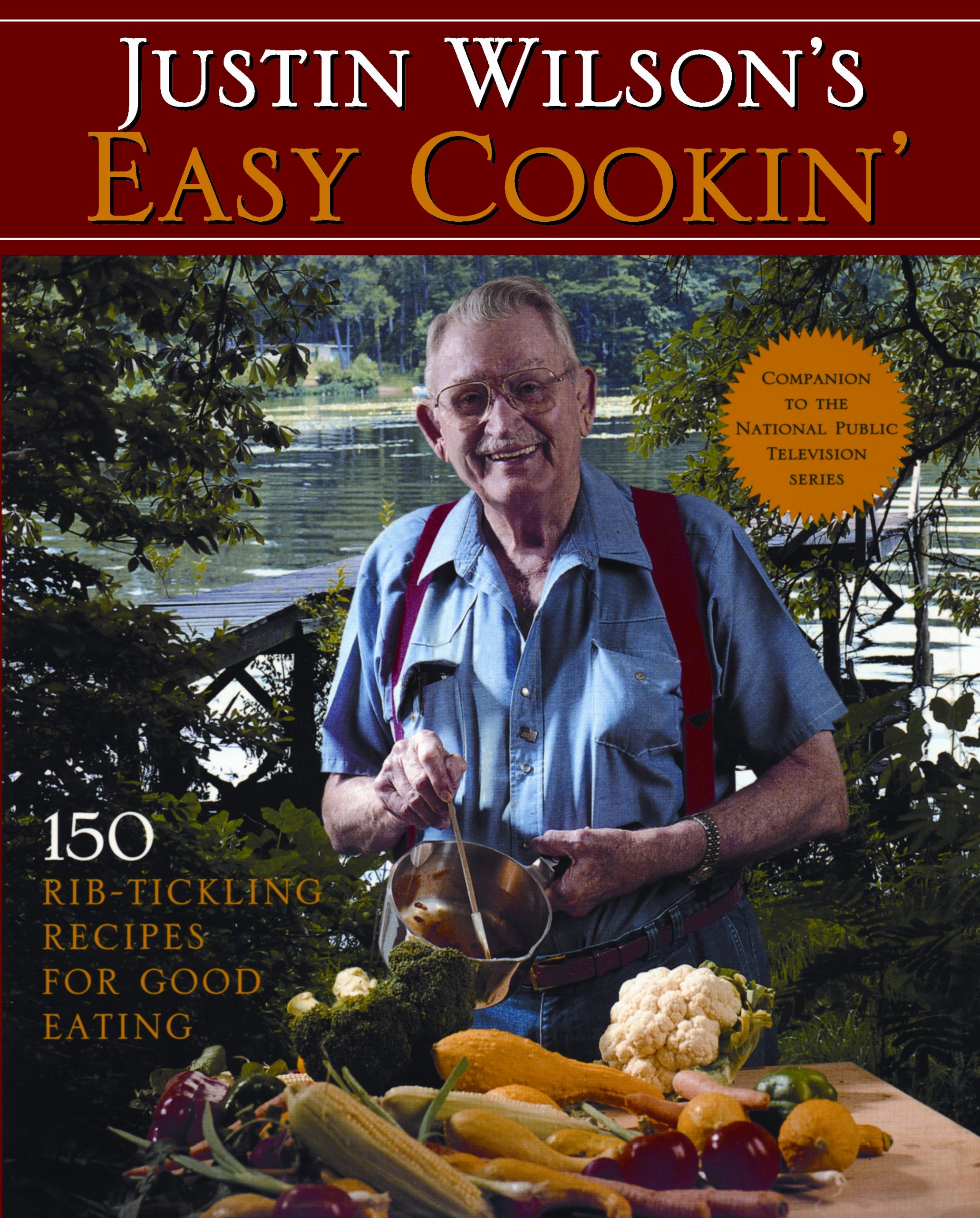 Snapklik.com : Justin Wilsons Easy Cookin: 150 Rib-Tickling Recipes For ...