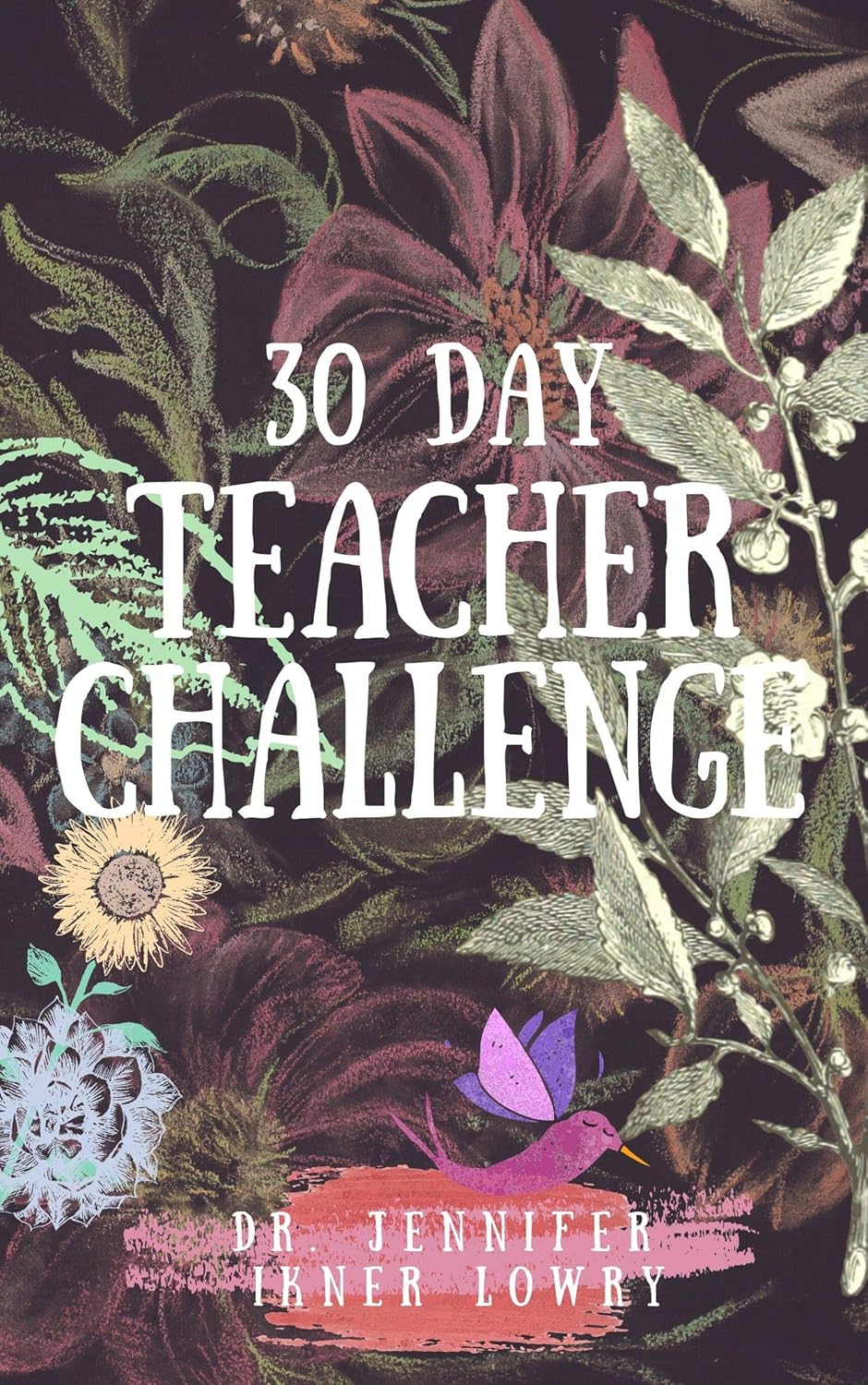 Amazon.com: 30 Day Teacher Challenge (Everyday Mom Challenge Book 2 ...