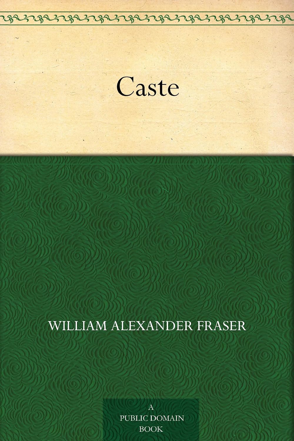 Amazon.com: Caste eBook : Fraser, William Alexander: Books