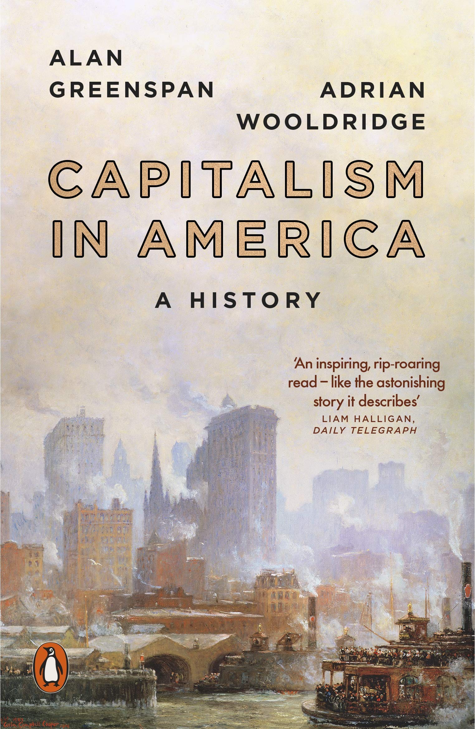Capitalism in America: A History: Wooldridge, Adrian, Greenspan, Alan ...