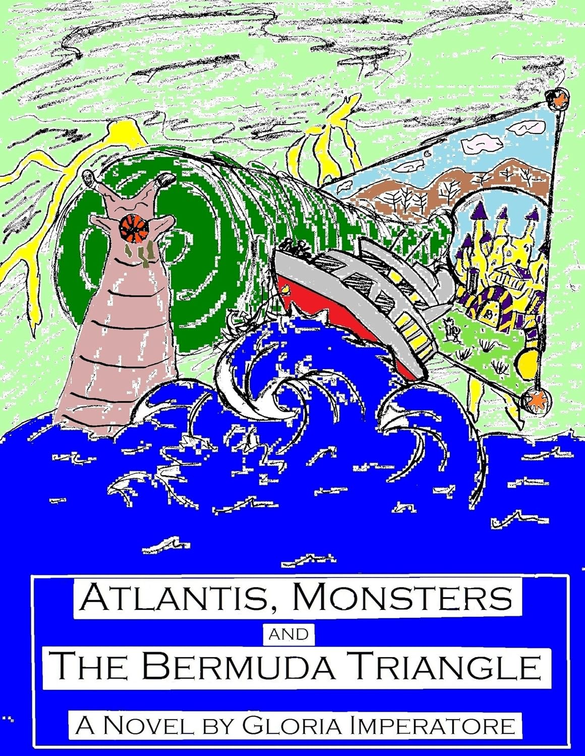 ATLANTIS, MONSTERS and THE BERMUDA TRIANGLE !!! - Kindle edition by ...