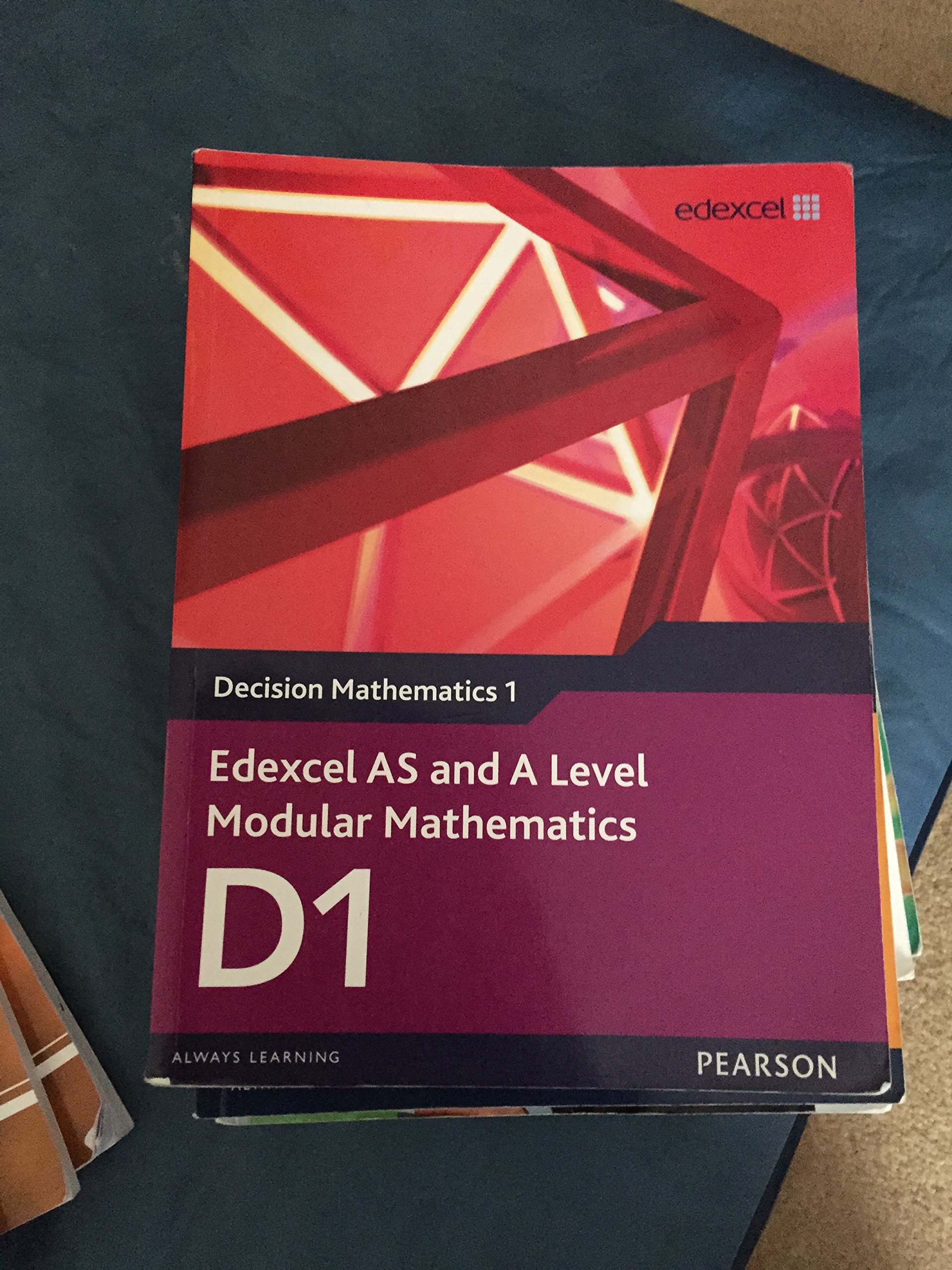 Edexcel As And A Level Modular Mathematics Decision Mathematics 1 D1 Edexcel Gce