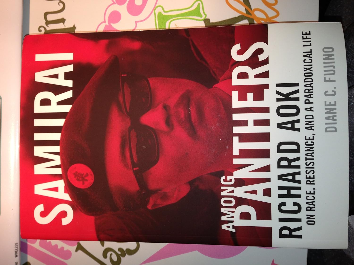 Samurai among Panthers: Richard Aoki on Race, Resistance, and a ...