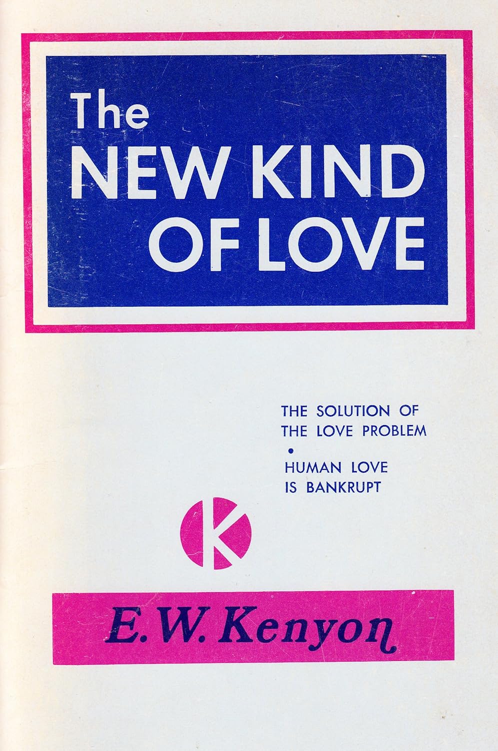 The new kind of love: Kenyon, Essek William: Amazon.com: Books
