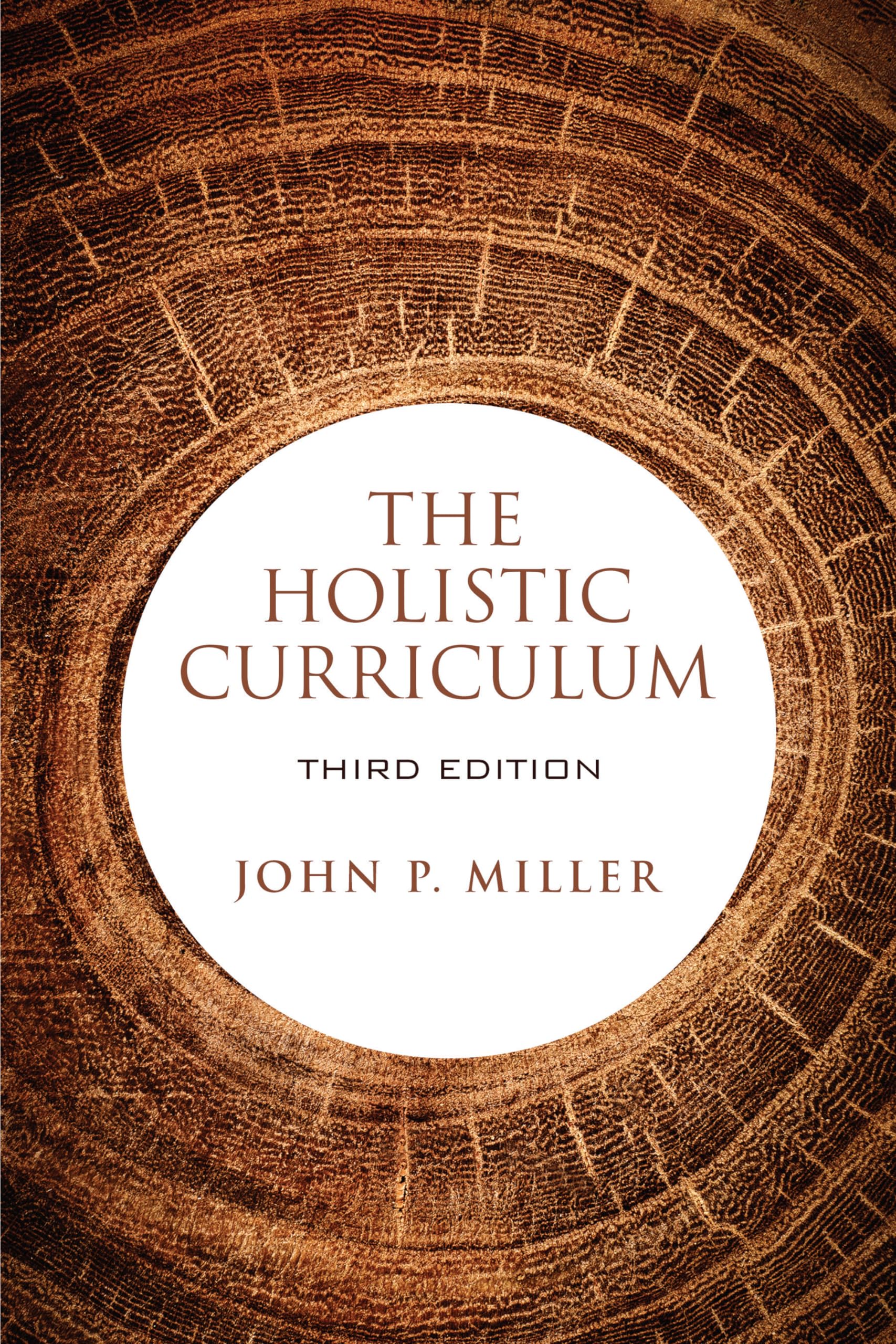 The Holistic Curriculum, Third Edition: Miller, John P.: 9781487523176 ...