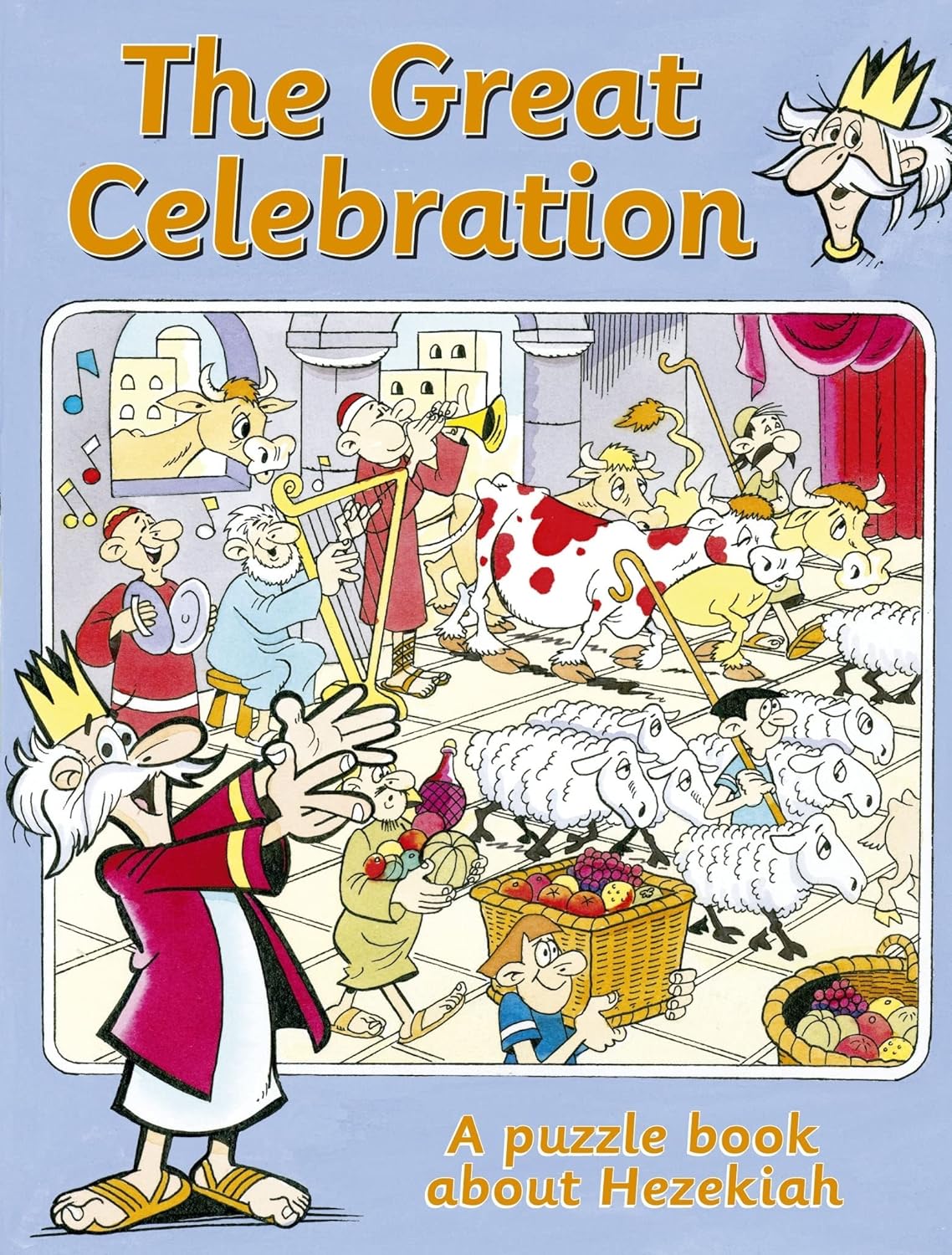 The Great Celebration: A puzzle book about Hezekiah: Woodman, Ros ...