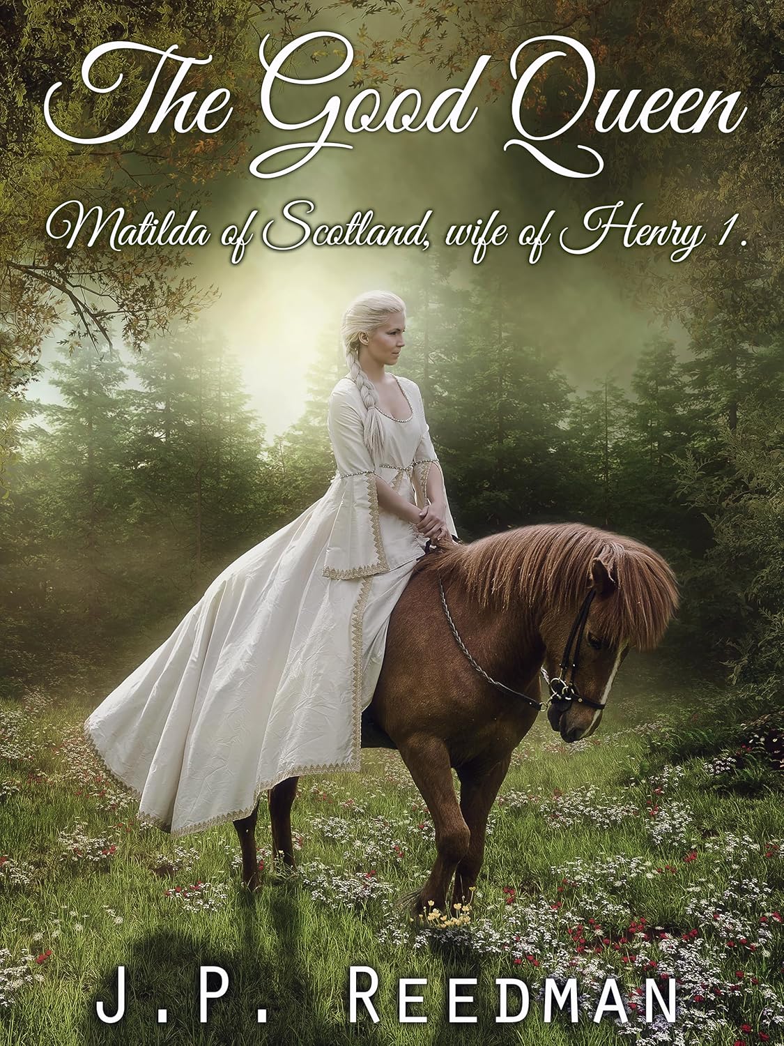 THE GOOD QUEEN: MATILDA OF SCOTLAND, WIFE OF HENRY I (Medieval Babes ...