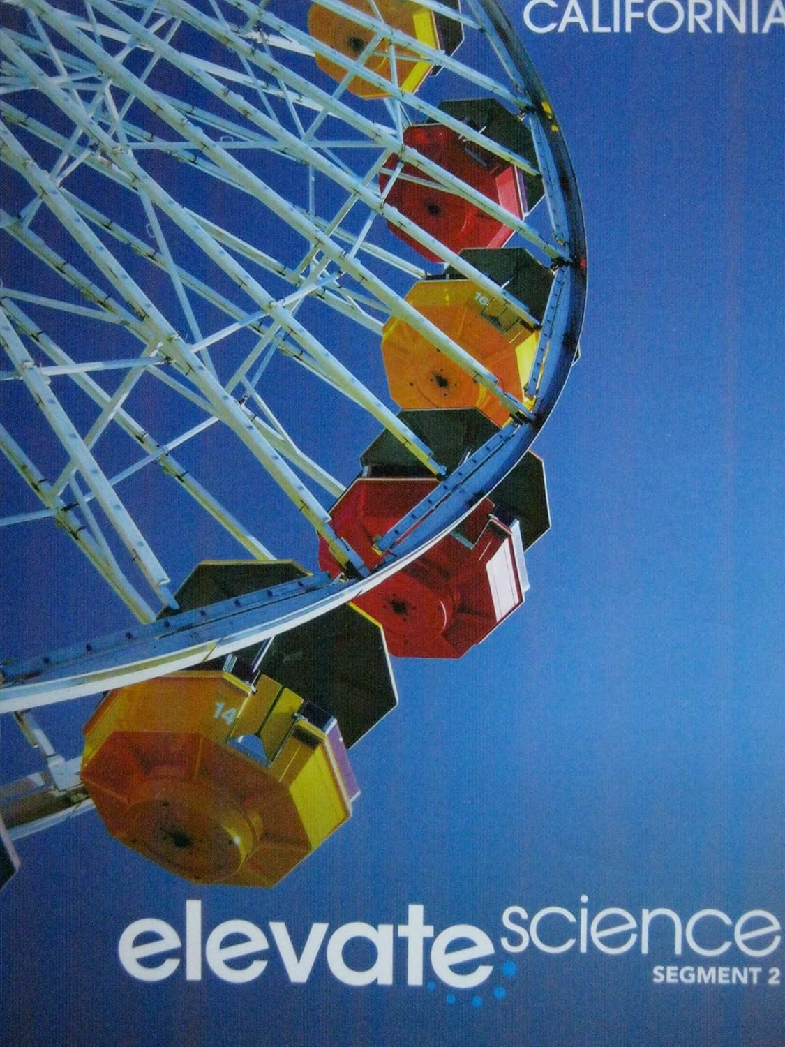 California Elevate Science Grade 3 Segment 2: Michael J. Padilla ...