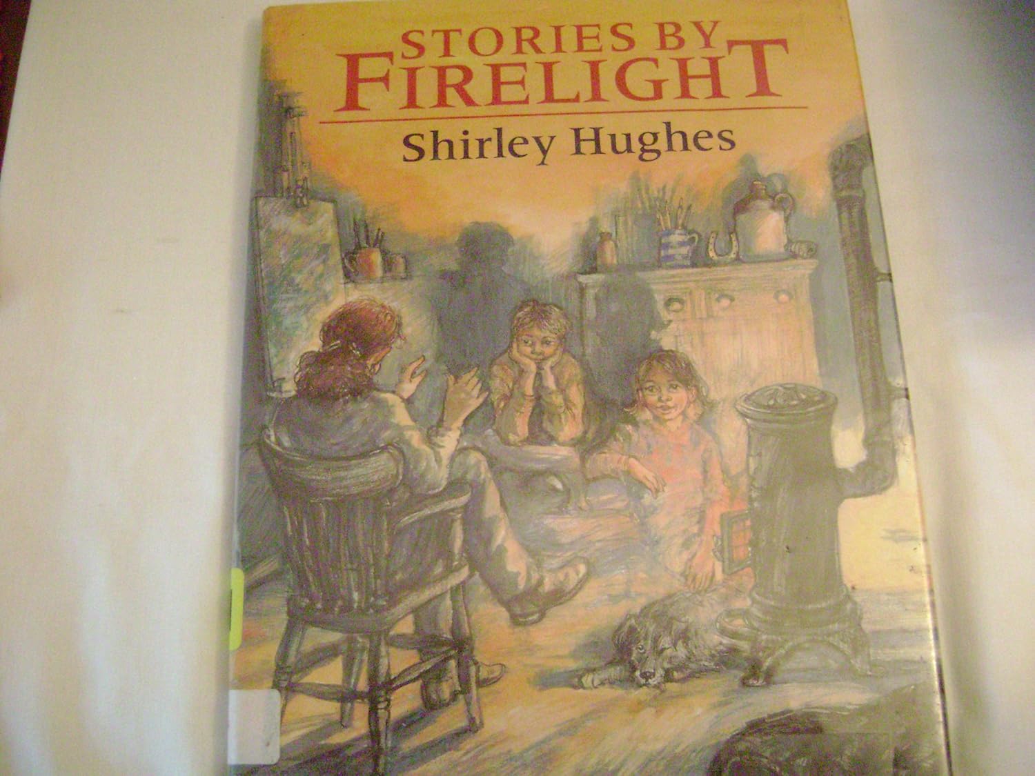 Stories by Firelight: Amazon.co.uk: Hughes, Shirley: 9780688045685: Books