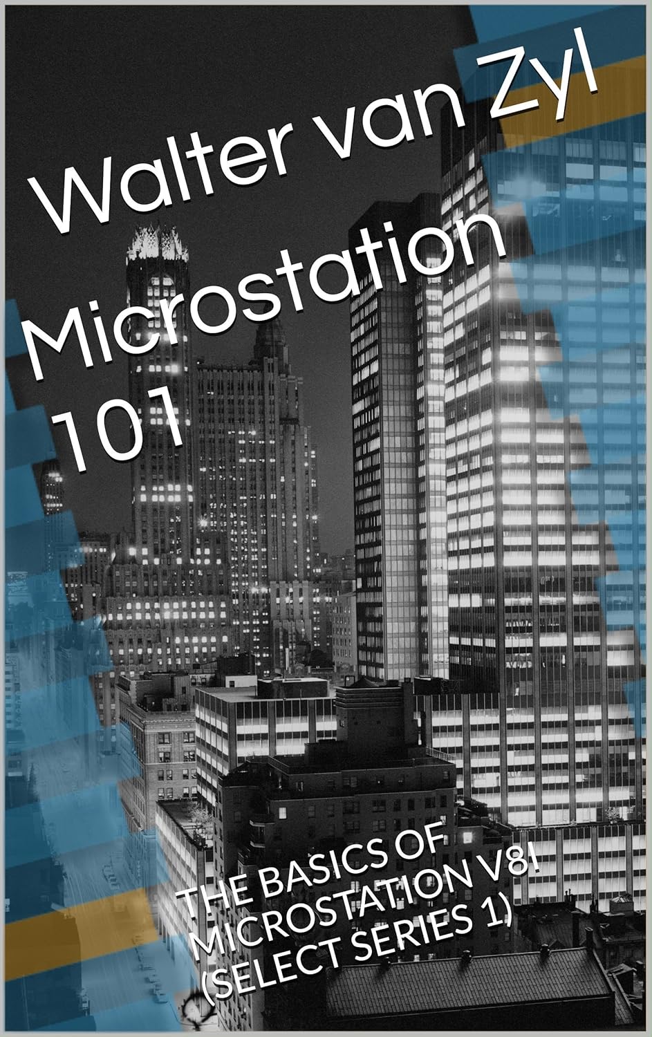 Amazon.com: Microstation 101: THE BASICS OF MICROSTATION V8I (SELECT ...