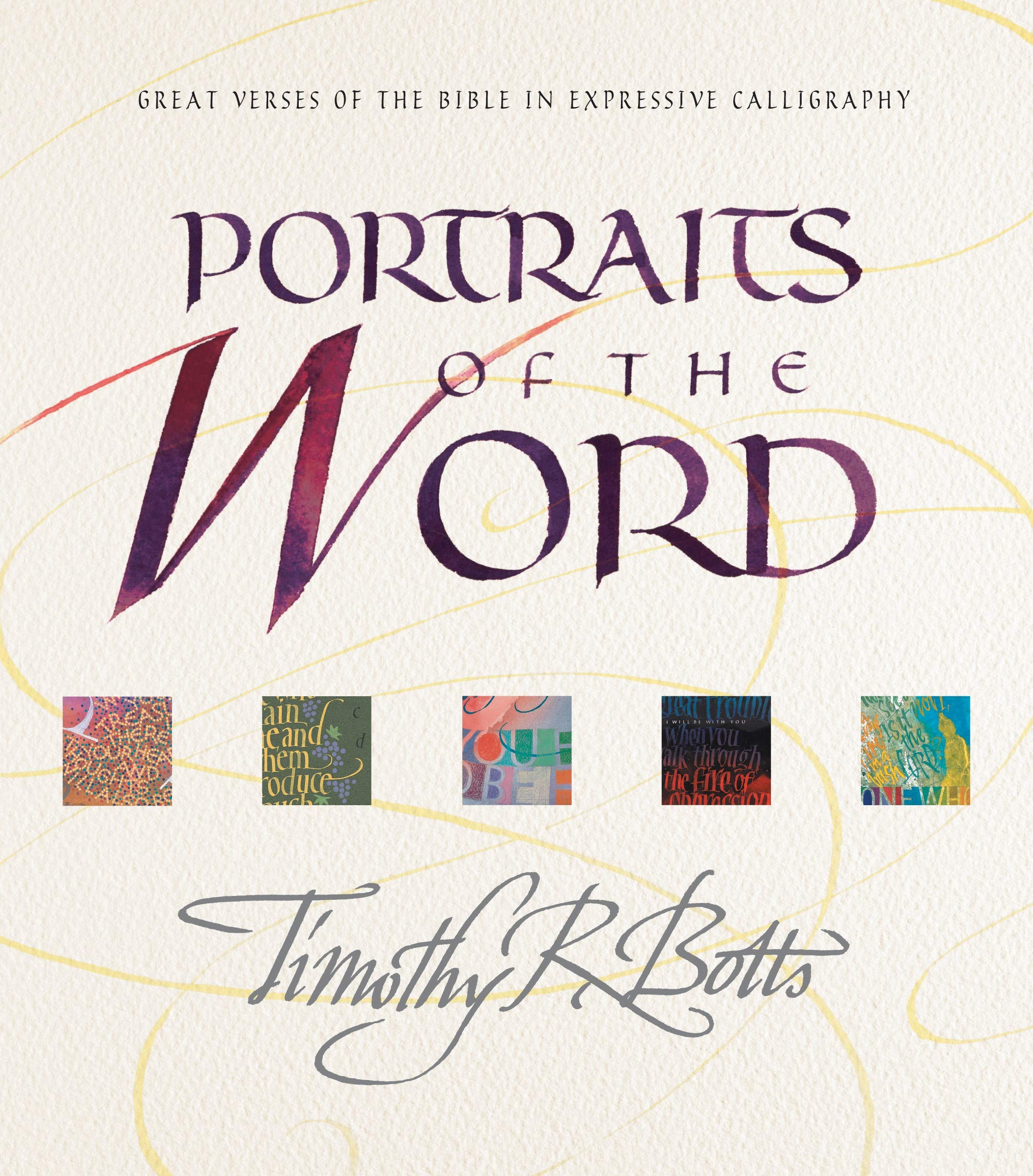 Portraits of the Word: Great Verses of the Bible in Expressive ...