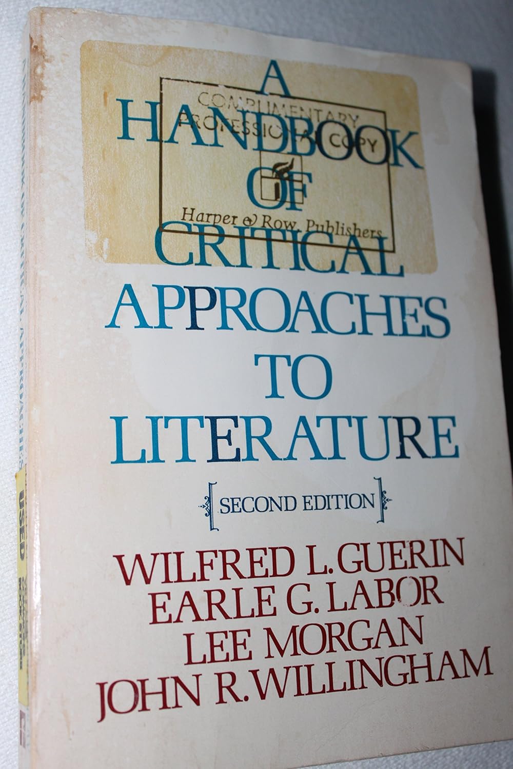 A Handbook of Critical Approaches to Literature: Wilfred L. Guerinb ...