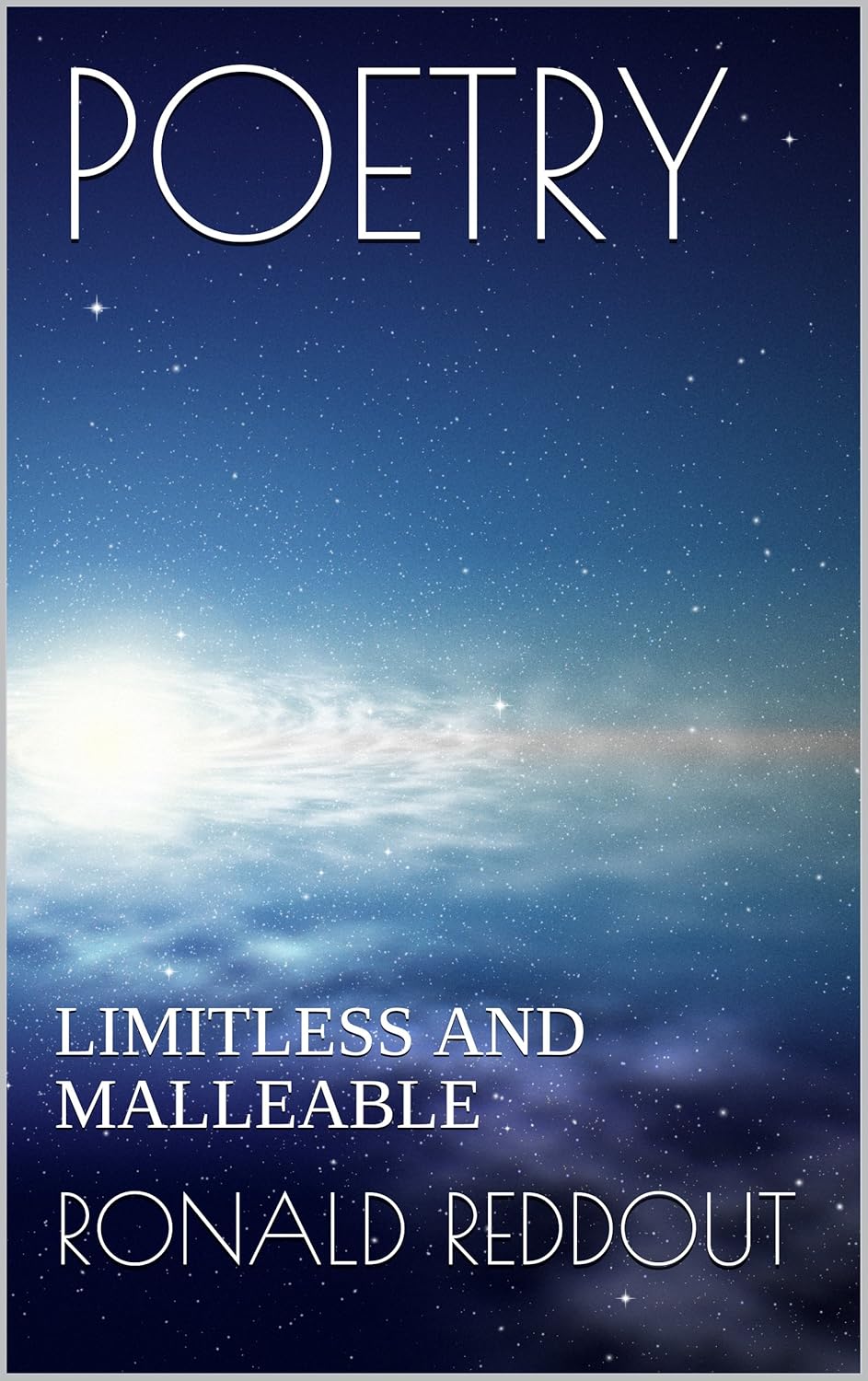 POETRY: LIMITLESS AND MALLEABLE (Story Poems and Poetry Book 1 ...