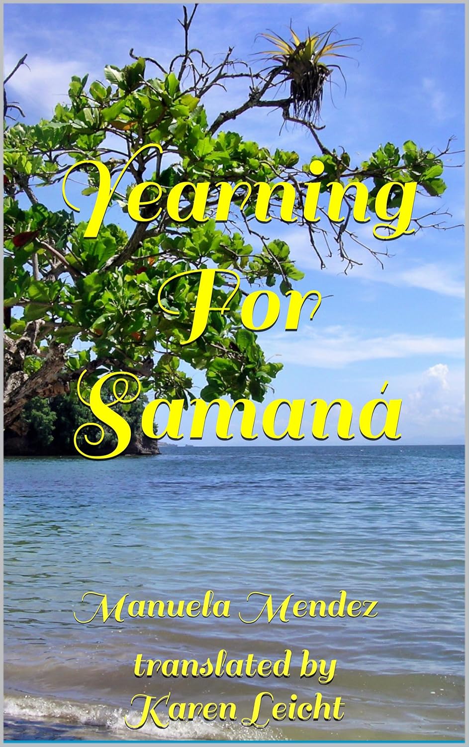 Amazon.com: Yearning For Samaná (My Dear Samaná Book 1) eBook : Mendez ...