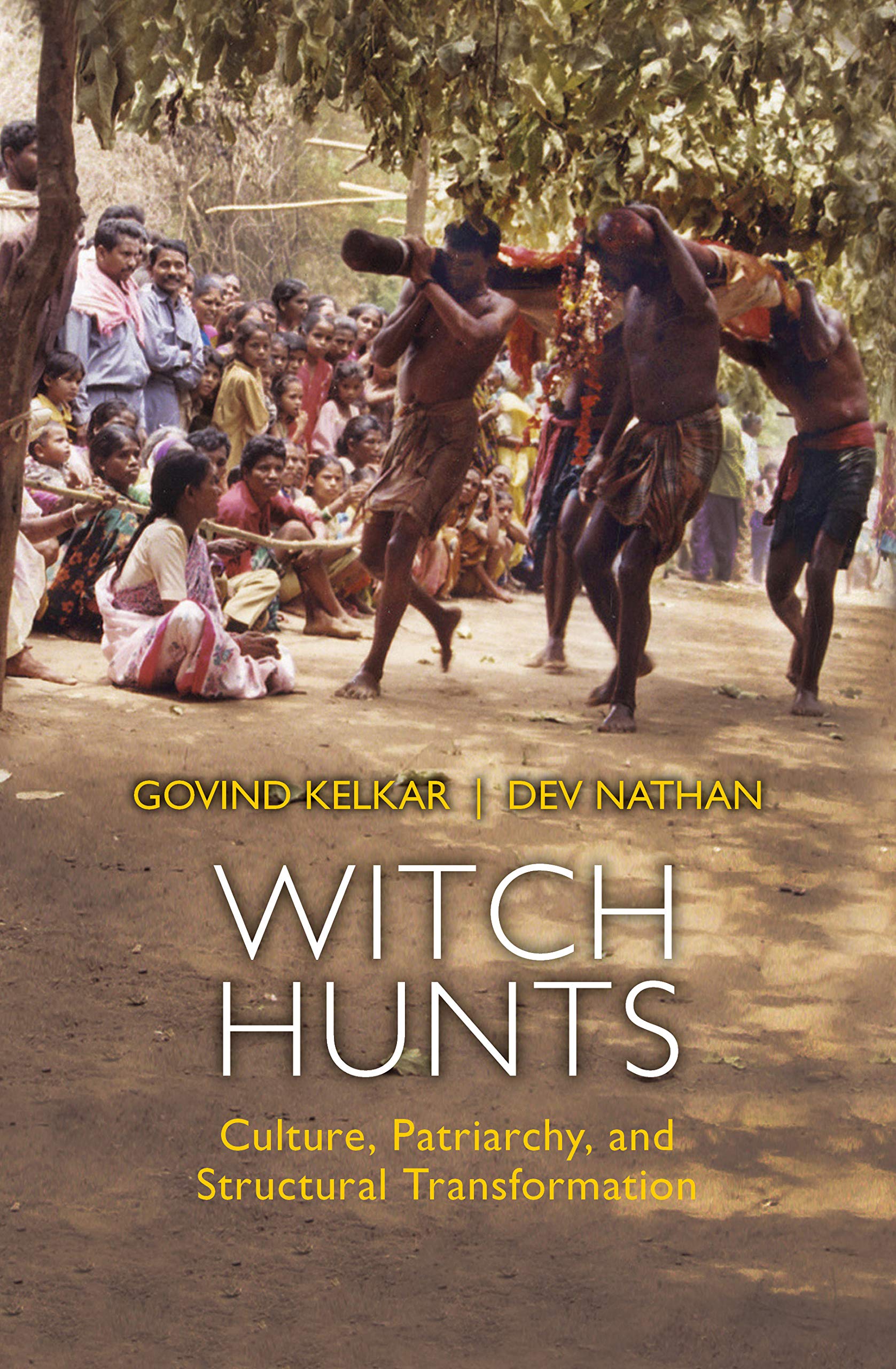 Buy Witch Hunts: Culture, Patriarchy and Structural Transformation Book ...